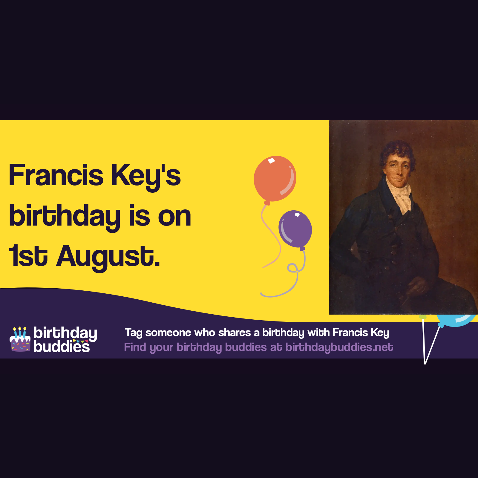 Francis Key's birthday was 1st August 1779