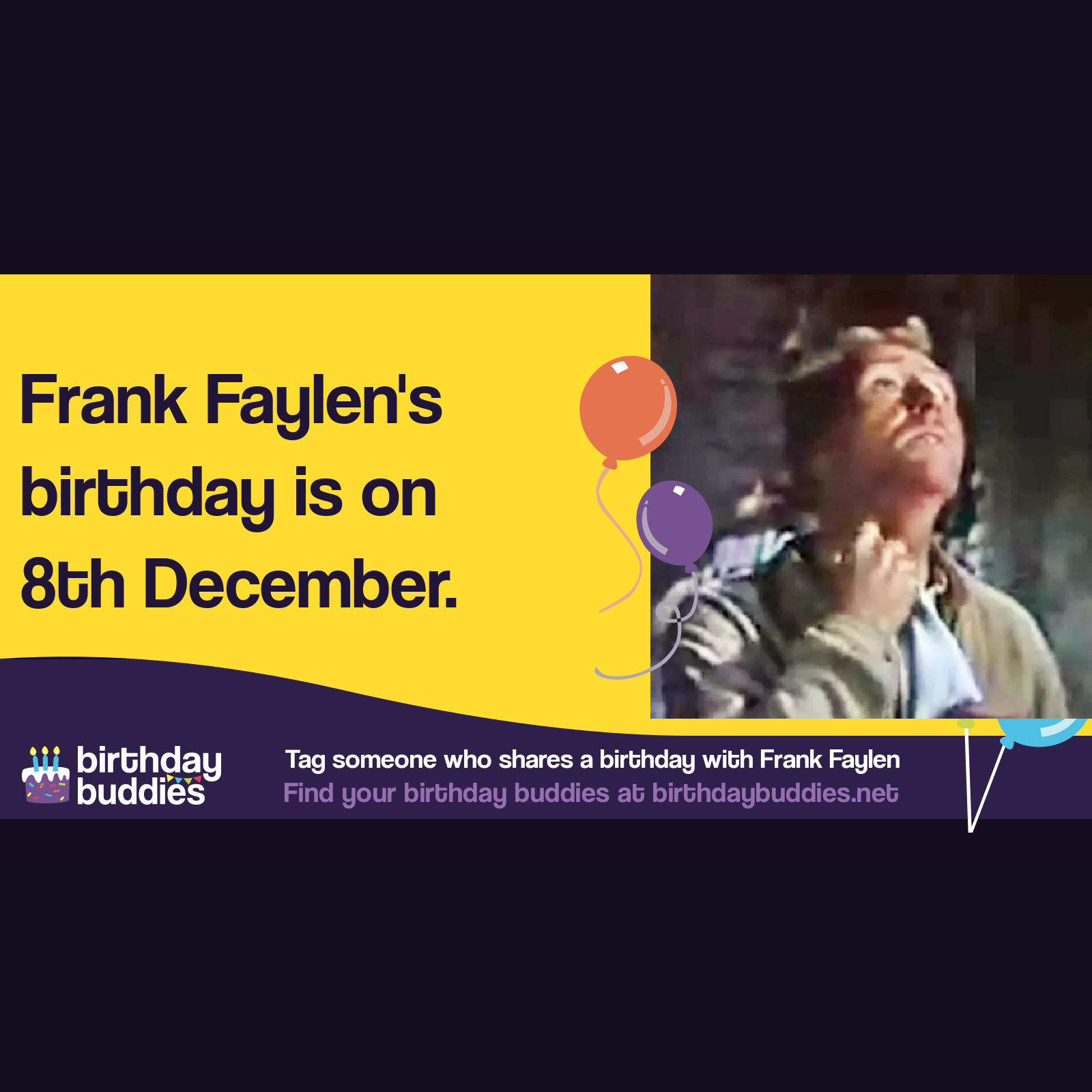 Frank Faylen's birthday was 8th December 1905