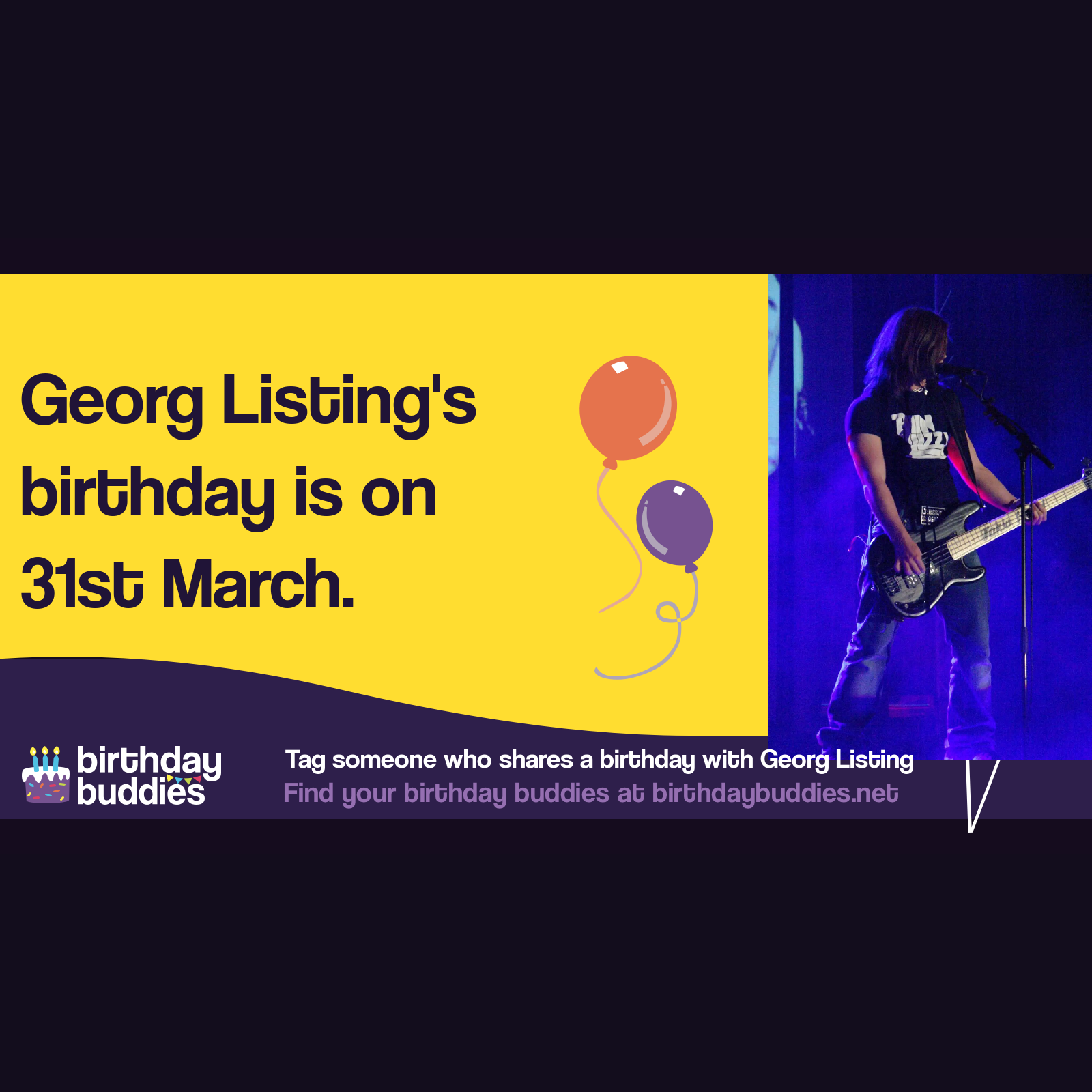 Georg Listing's birthday is 31st March 1987