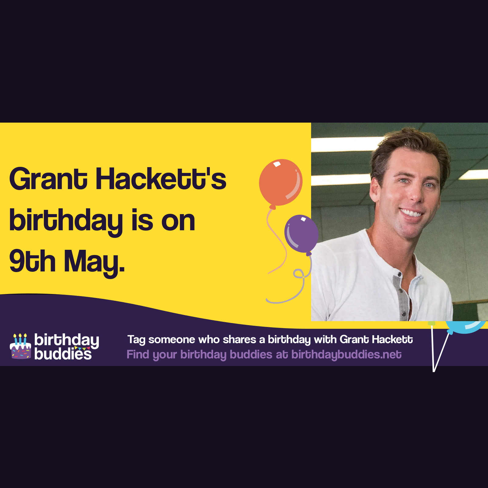 Grant Hackett's birthday is 9th May 1980