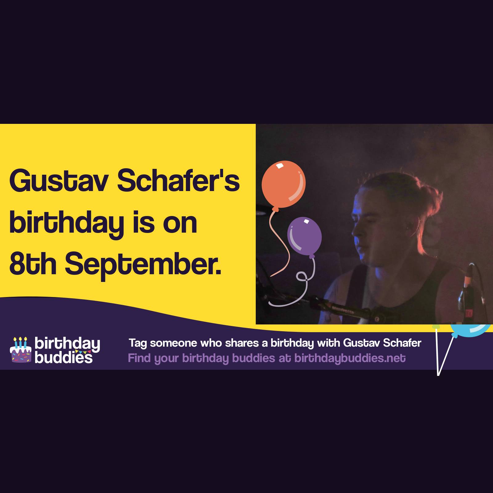 Gustav Schafer's birthday is 8th September 1988