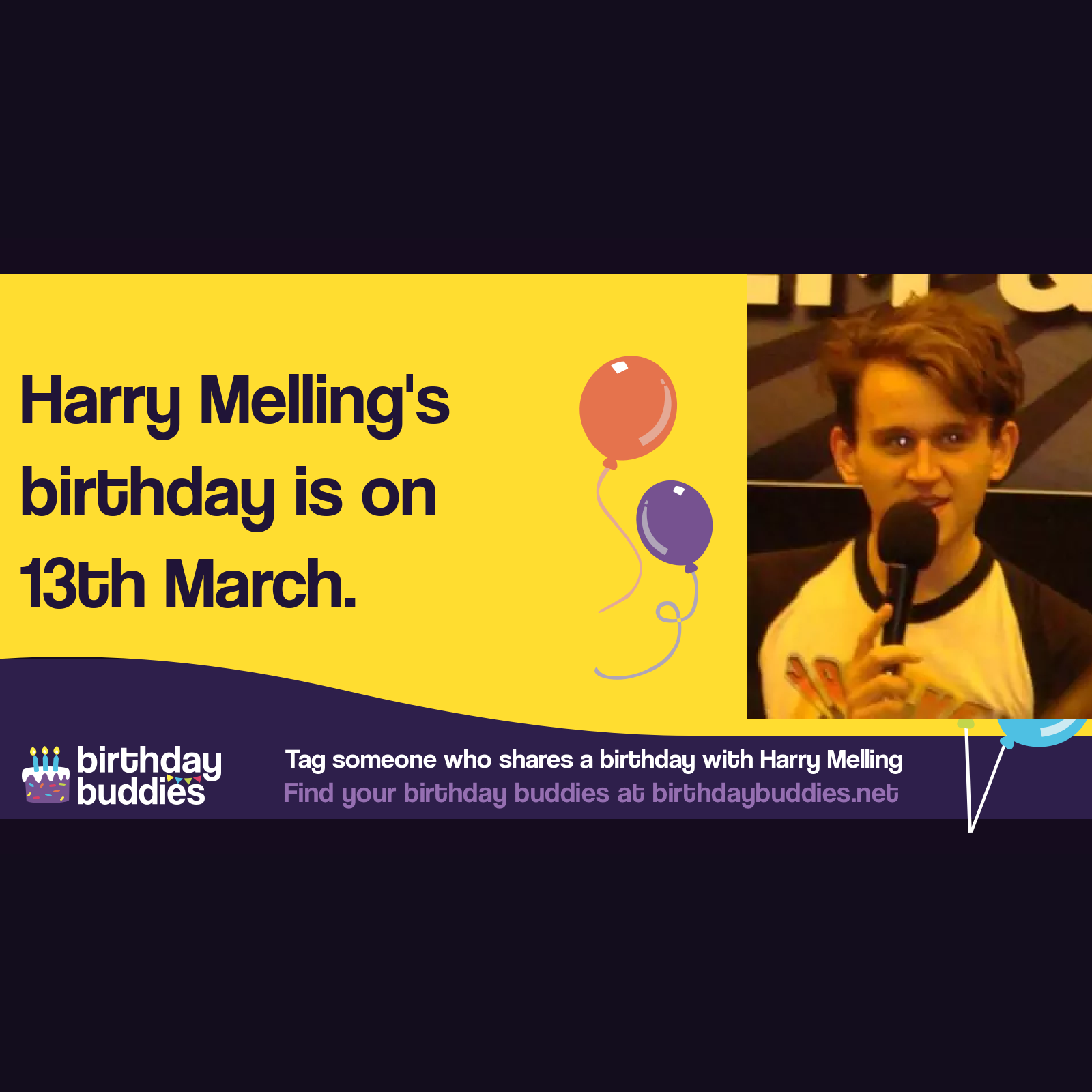 Harry Melling's birthday is 13th March 1989