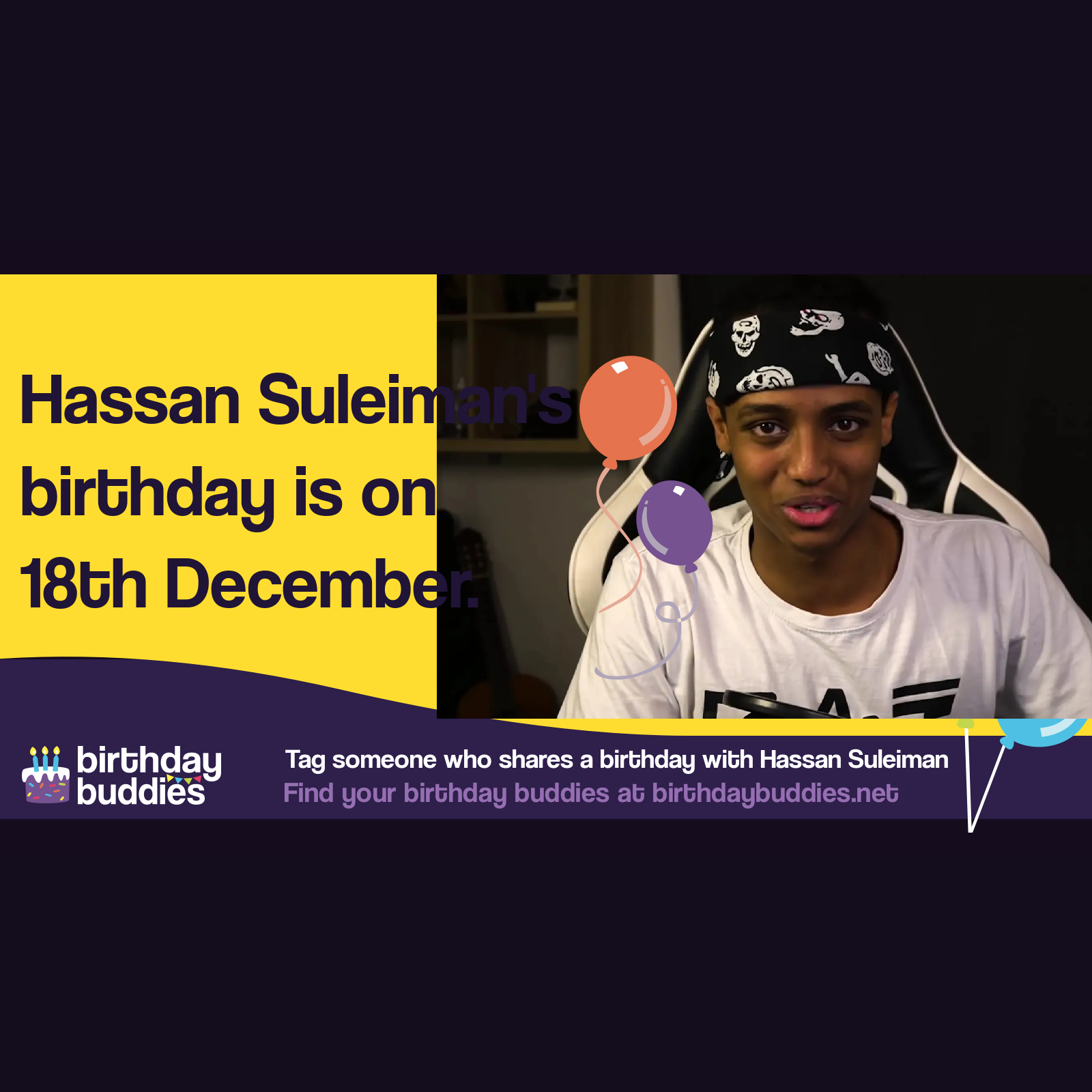 Hassan Suleiman's birthday is 18th December 1998