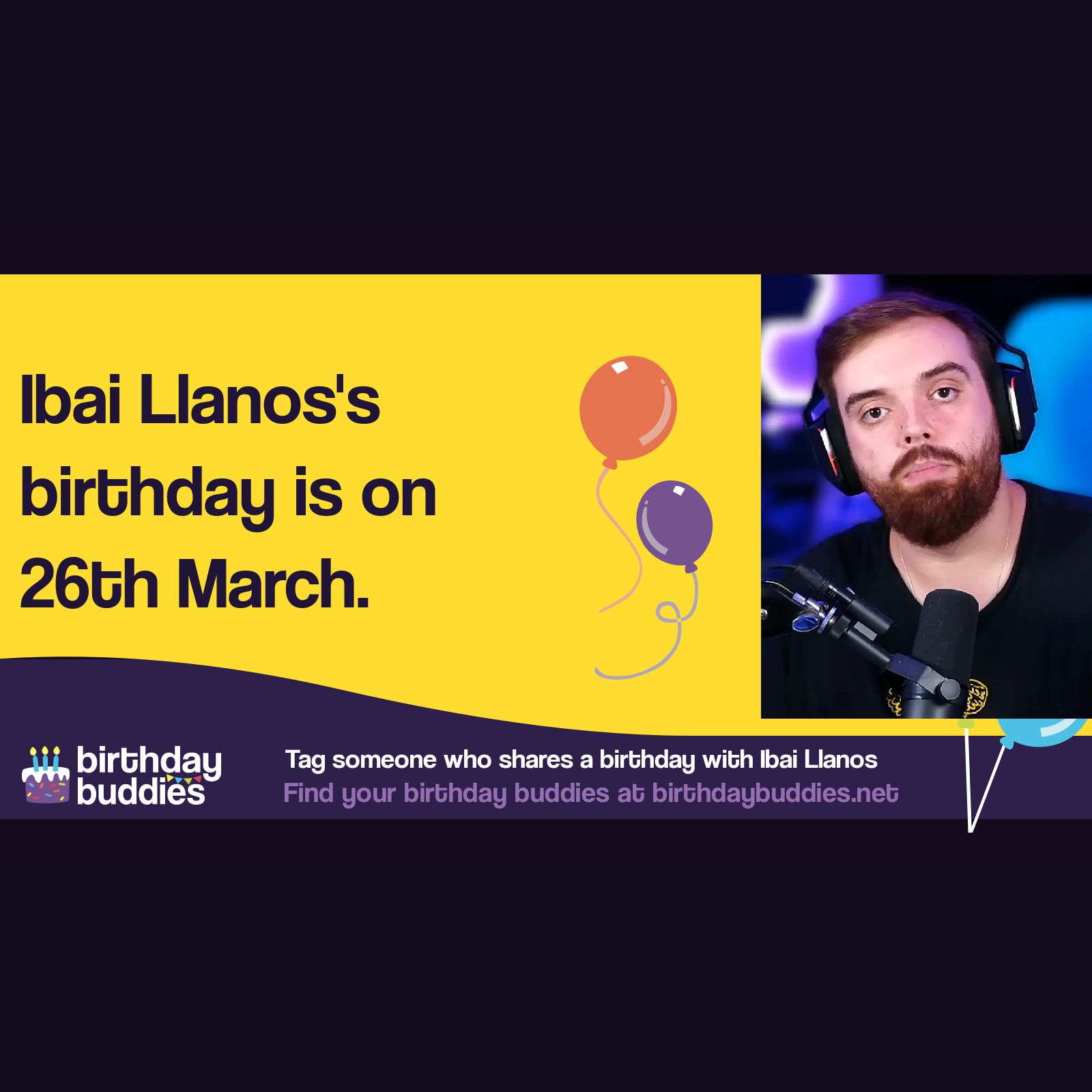 Ibai Llanos's birthday is 26th March 1995