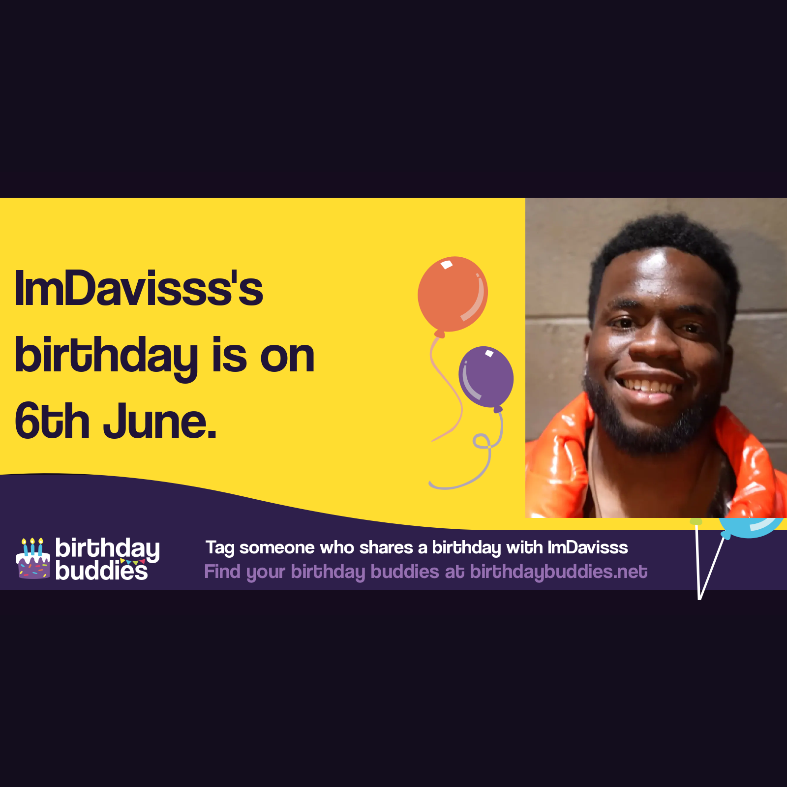 ImDavisss's birthday is 6th June 2000