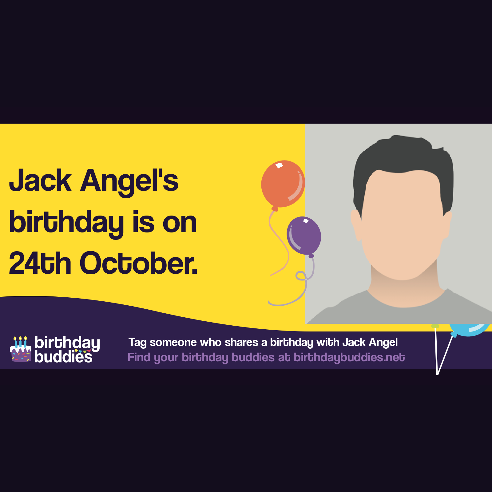 Jack Angel's birthday was 24th October 1930