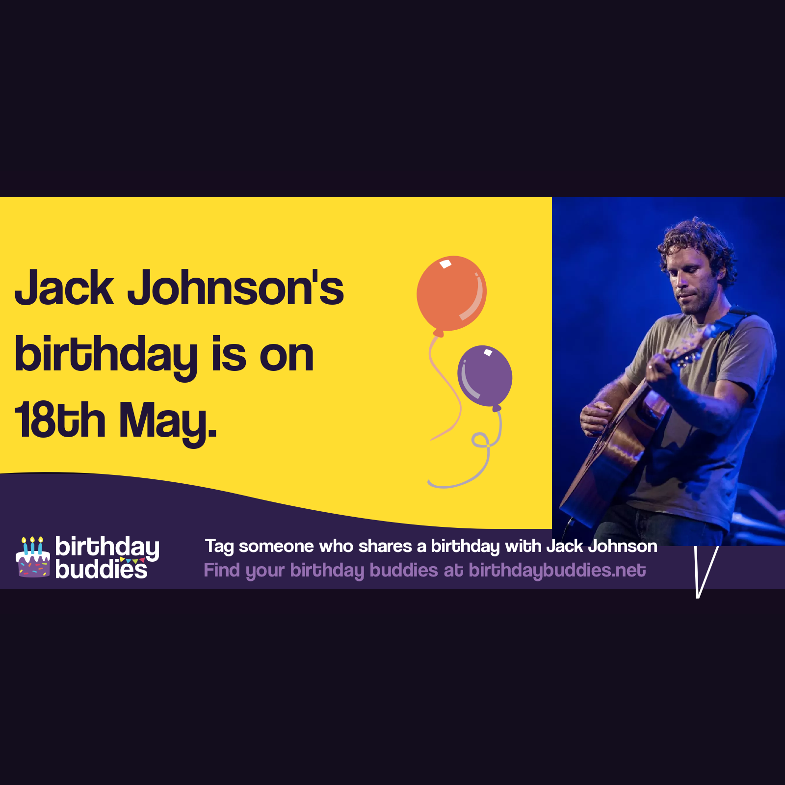 Jack Johnson's birthday is 18th May 1975