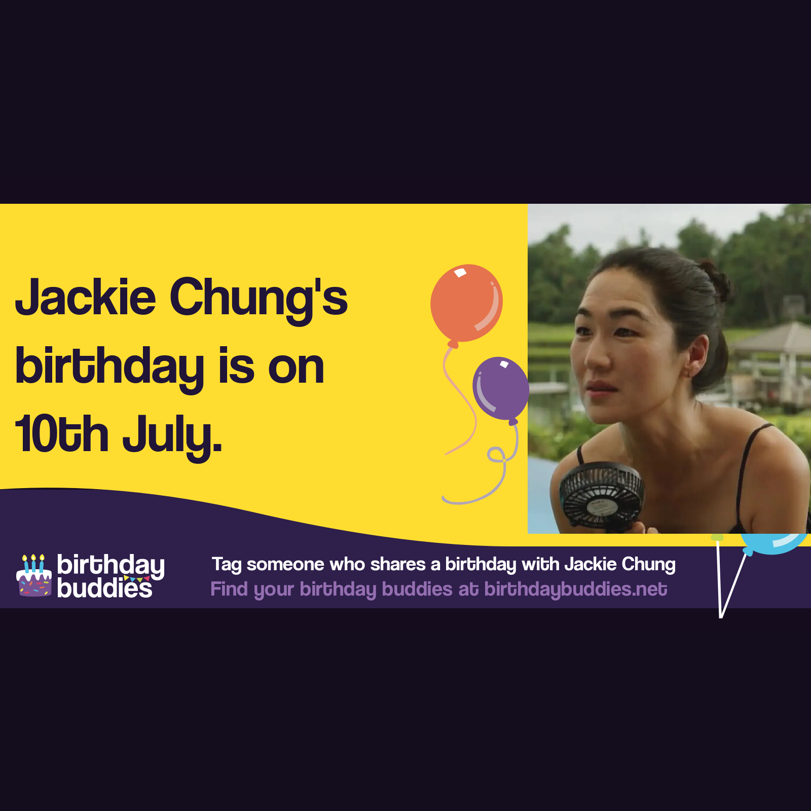 Jackie Chung's birthday is 10th July 1979