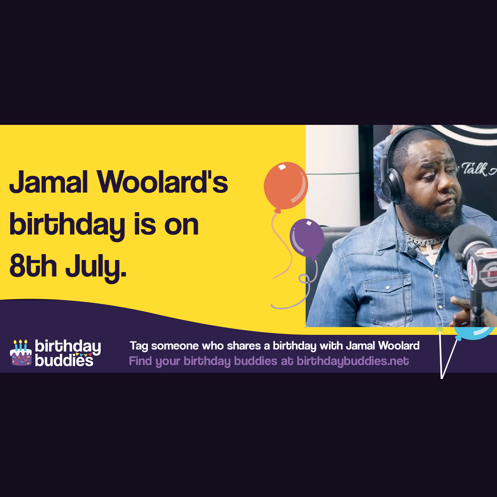 Jamal Woolard's birthday is 8th July 1975