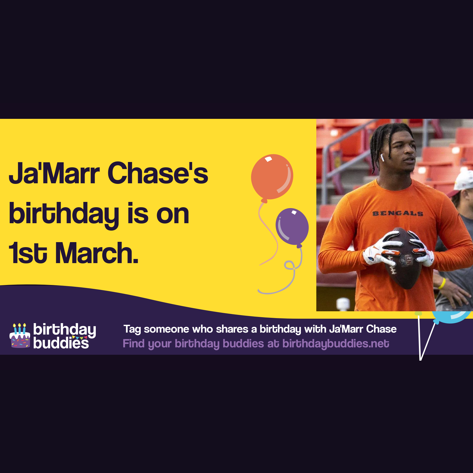 Ja'Marr Chase's birthday is 1st March 2000
