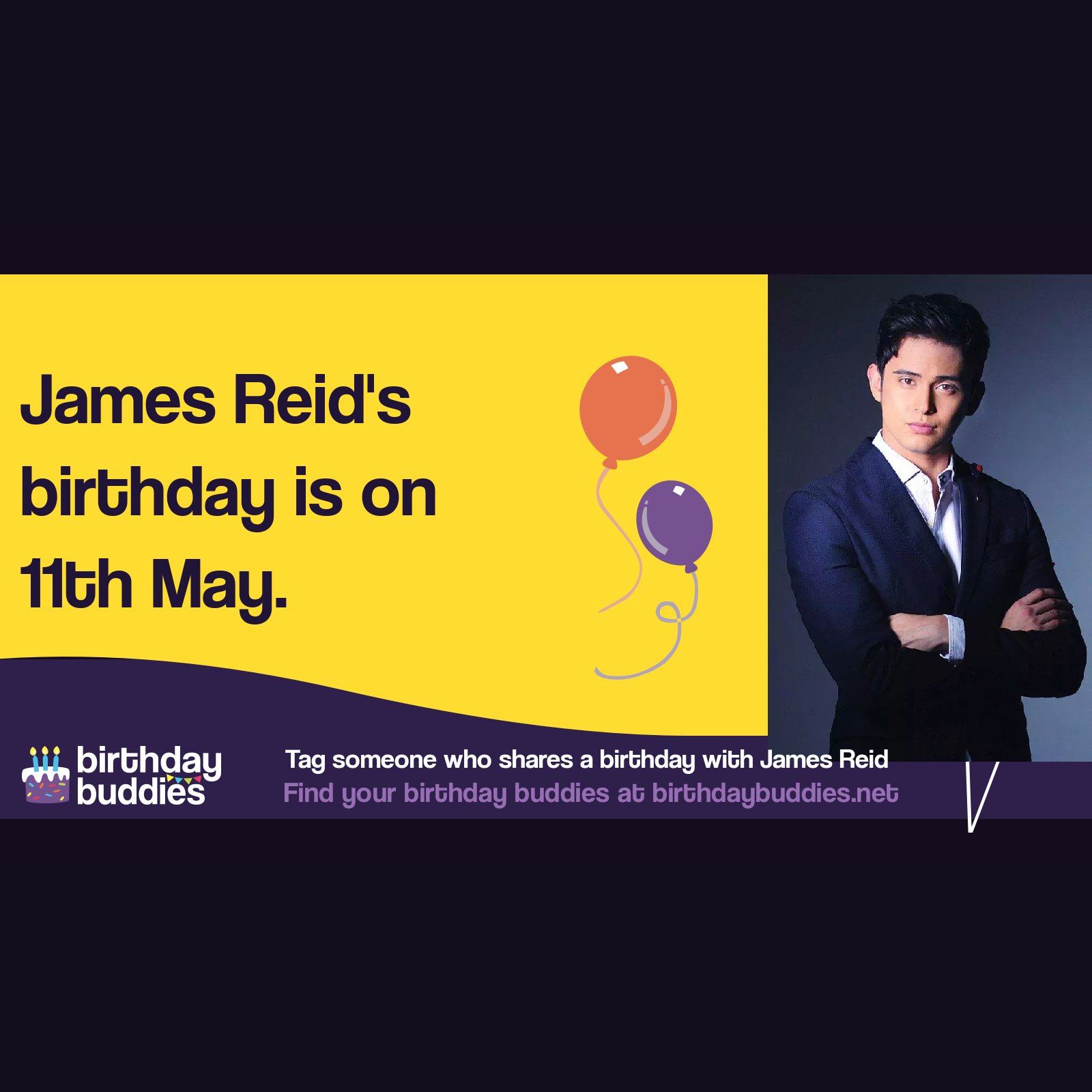James Reid's birthday is 11th May 1993
