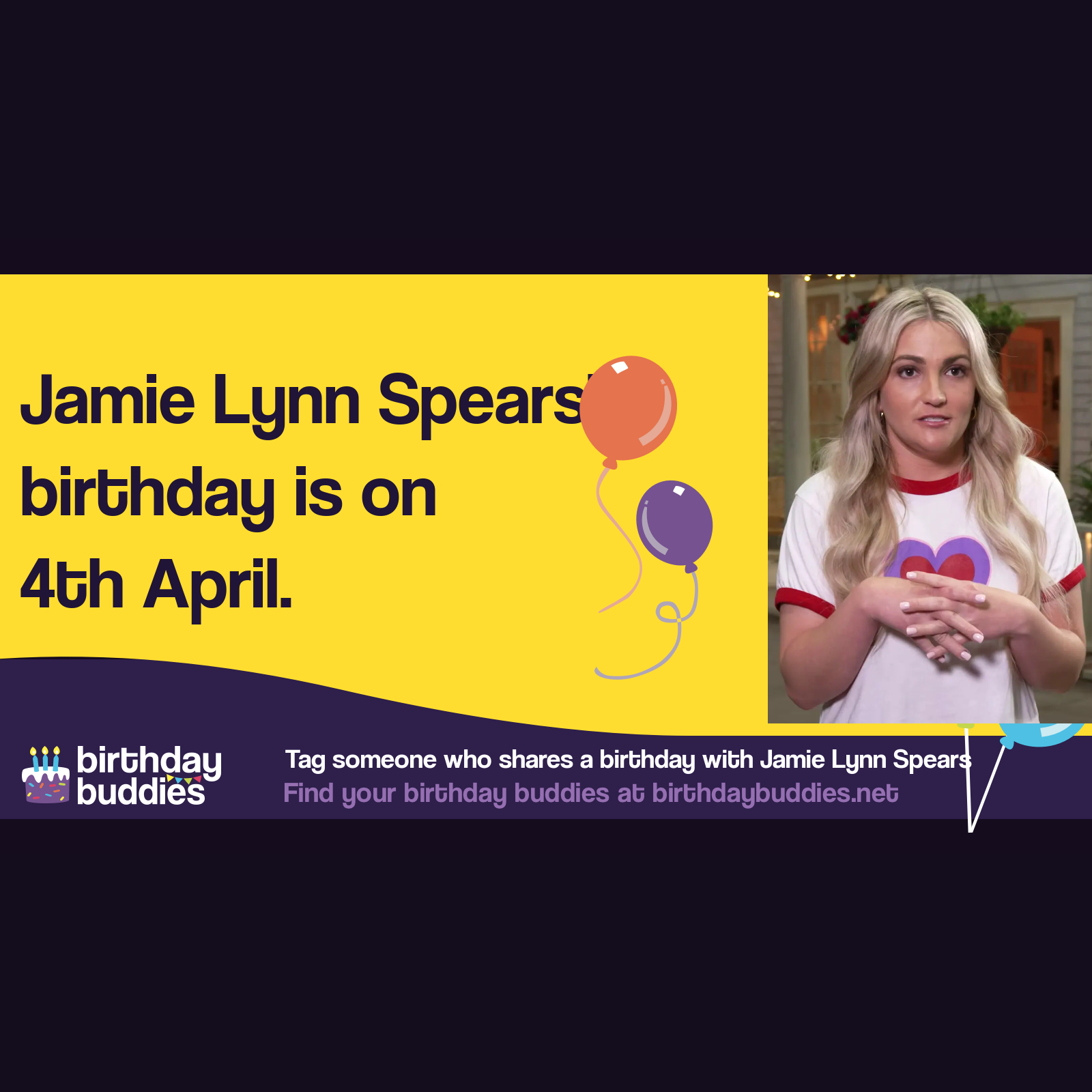 Jamie Lynn Spears's birthday is 4th April 1991 Jamie Lynn Spears's birthday is 4th April 1991