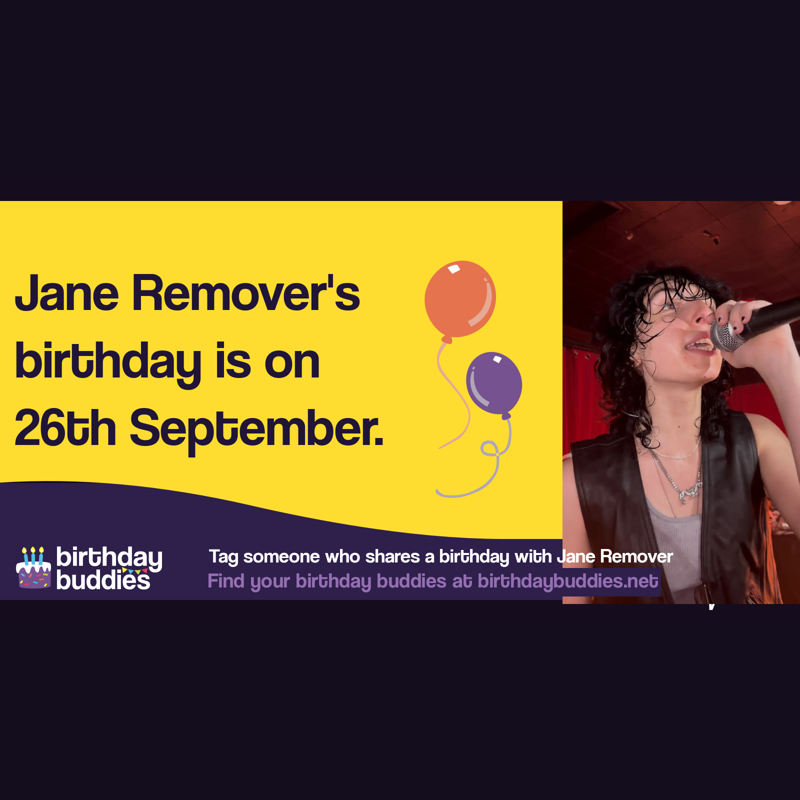Jane Remover's birthday is 26th September 2003