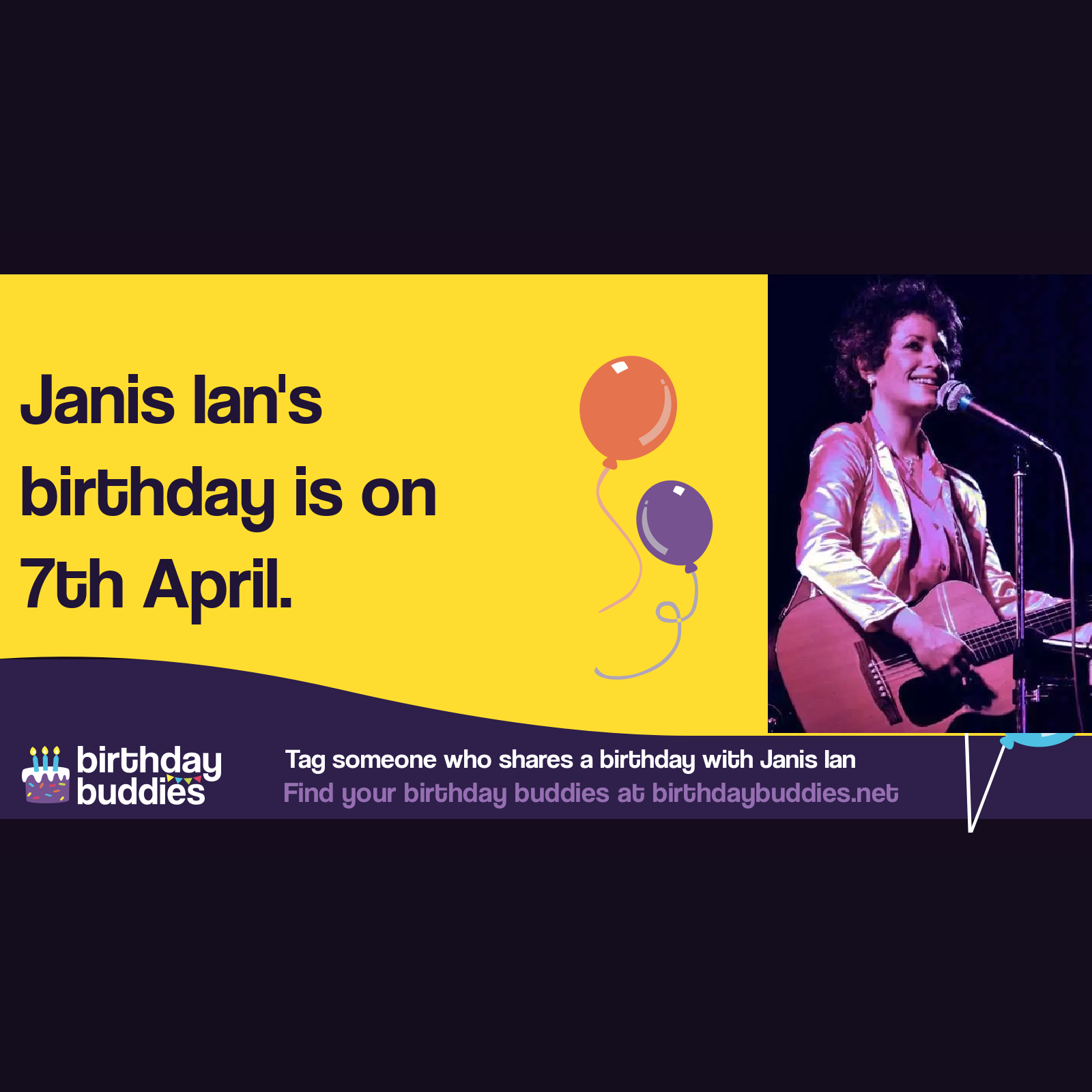 Janis Ian's birthday is 7th April 1951