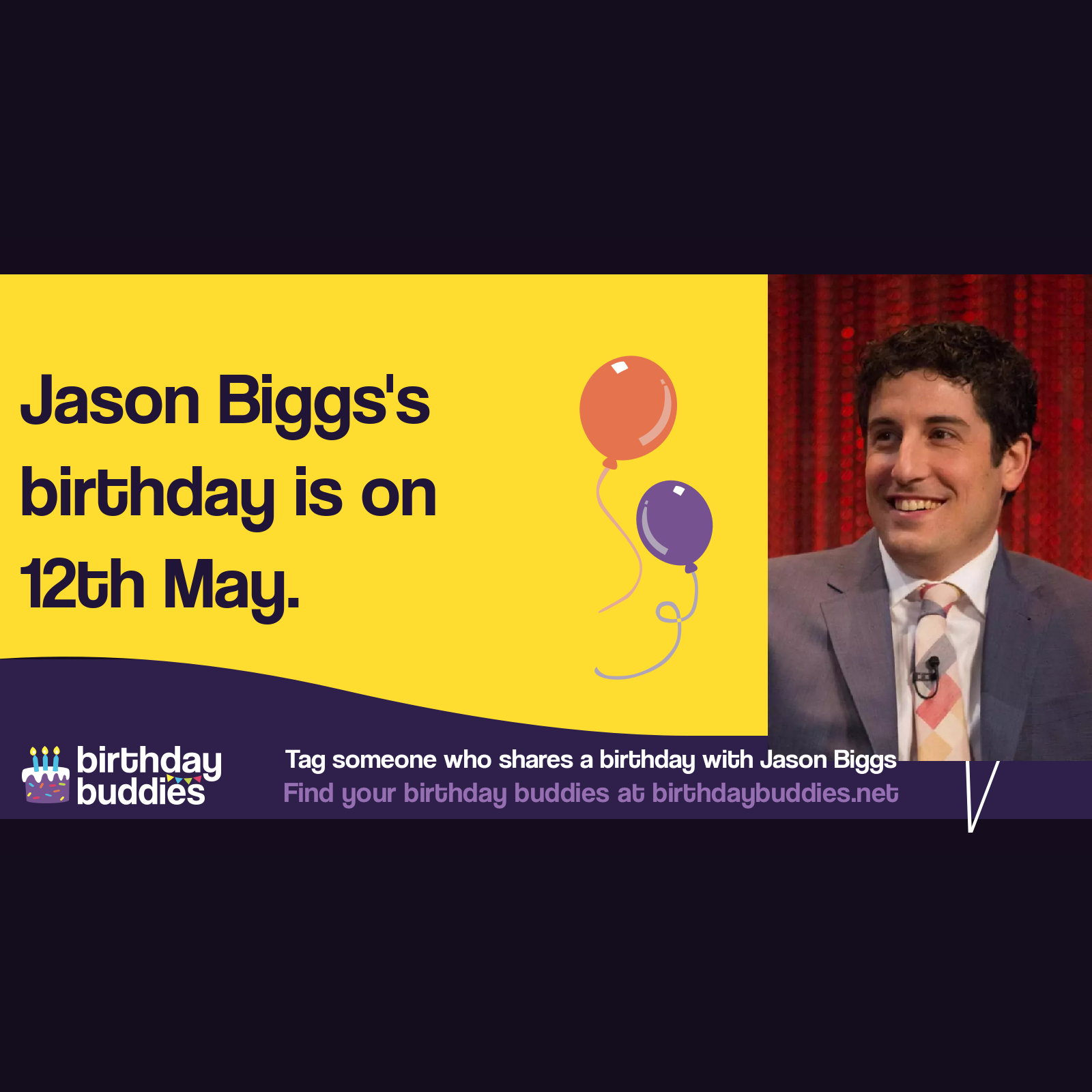 Jason Biggs's birthday is 12th May 1978