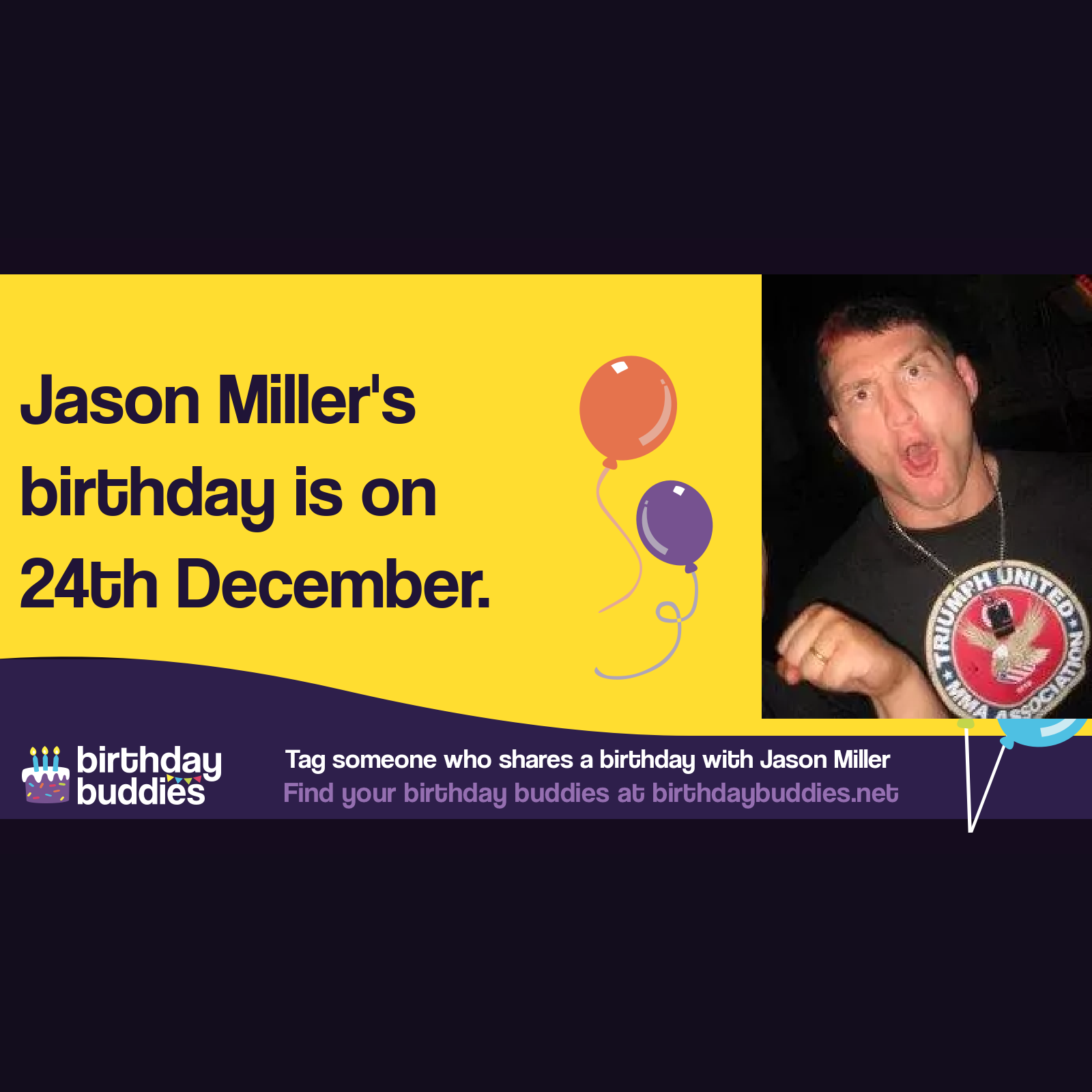 Jason Miller's birthday is 24th December 1980