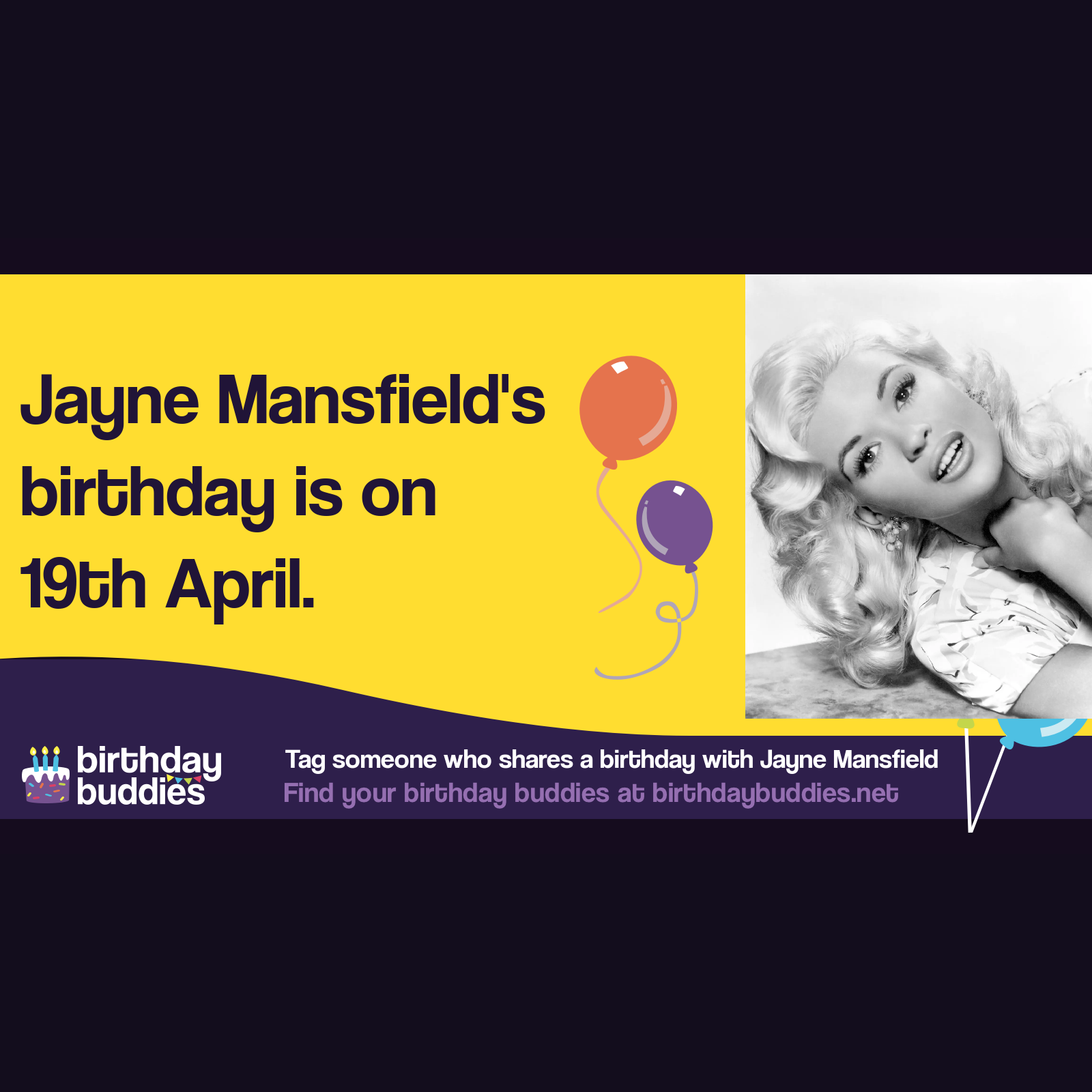 Jayne Mansfield's birthday was 19th April 1933