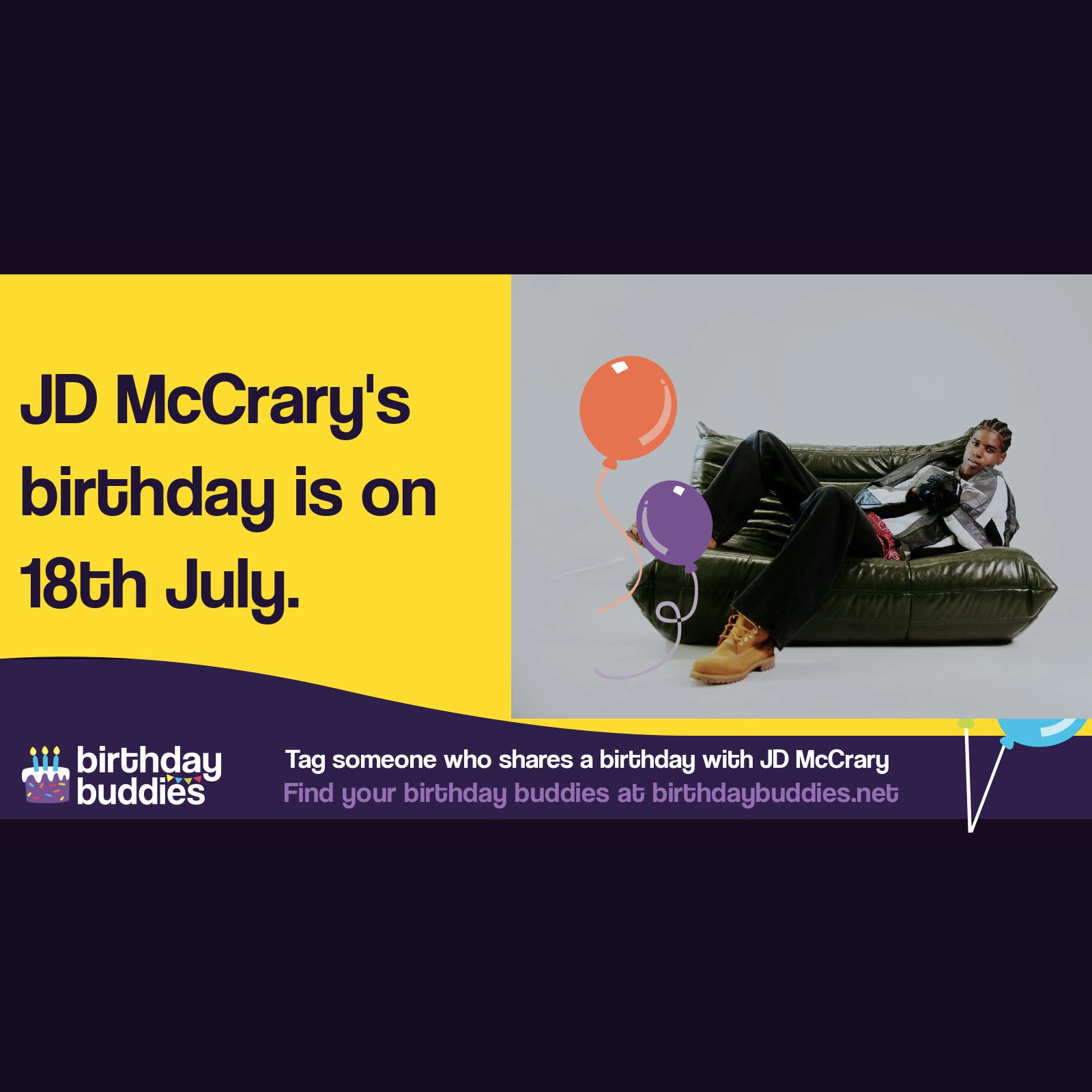 JD McCrary's birthday is 18th July 2007