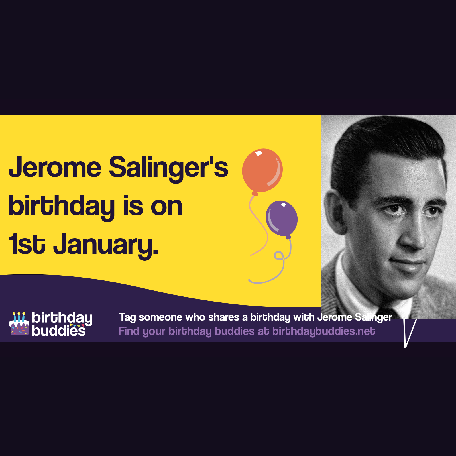 Jerome Salinger's birthday was 1st January 1919