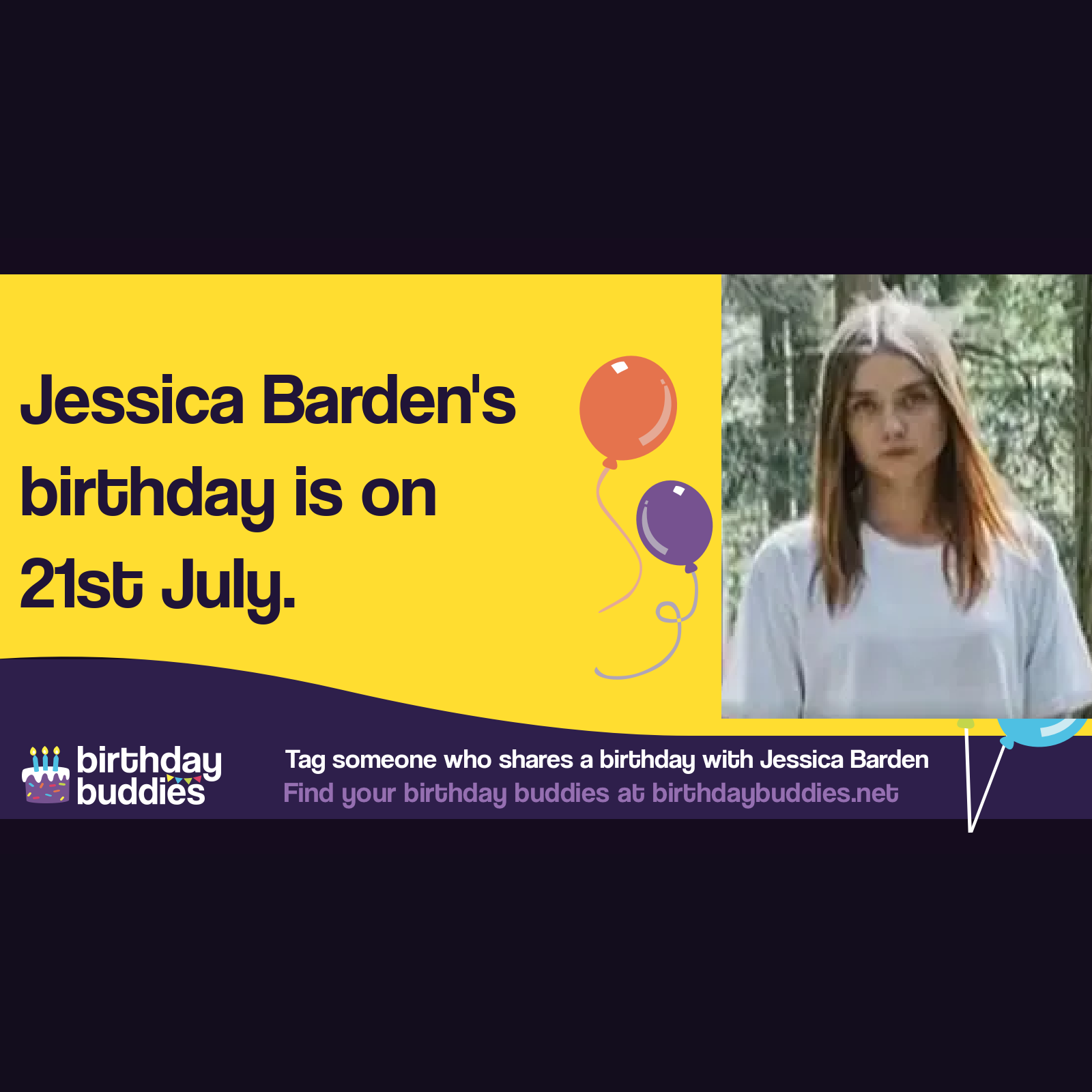 Jessica Barden's birthday is 21st July 1992