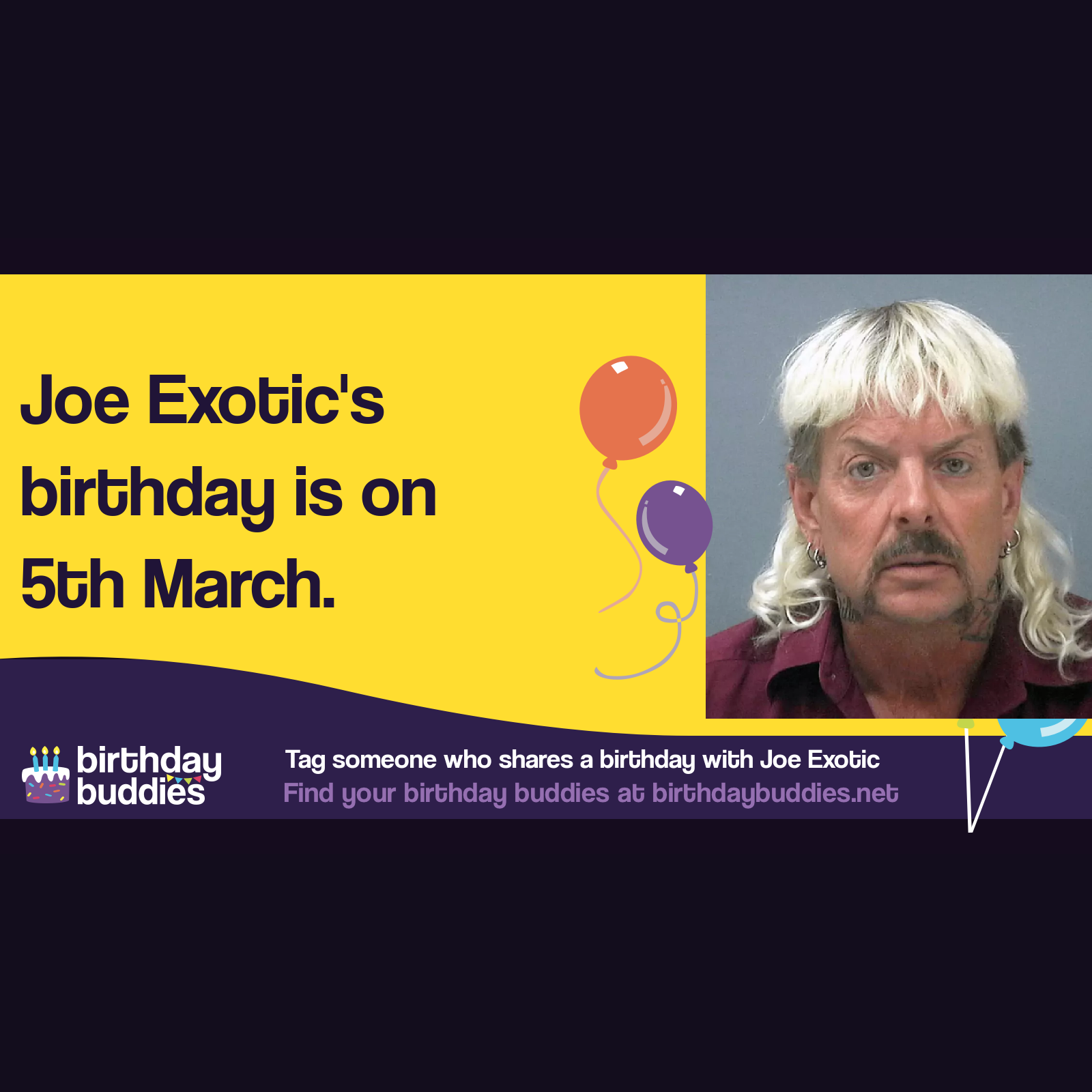 Joe Exotic's birthday is 5th March 1963