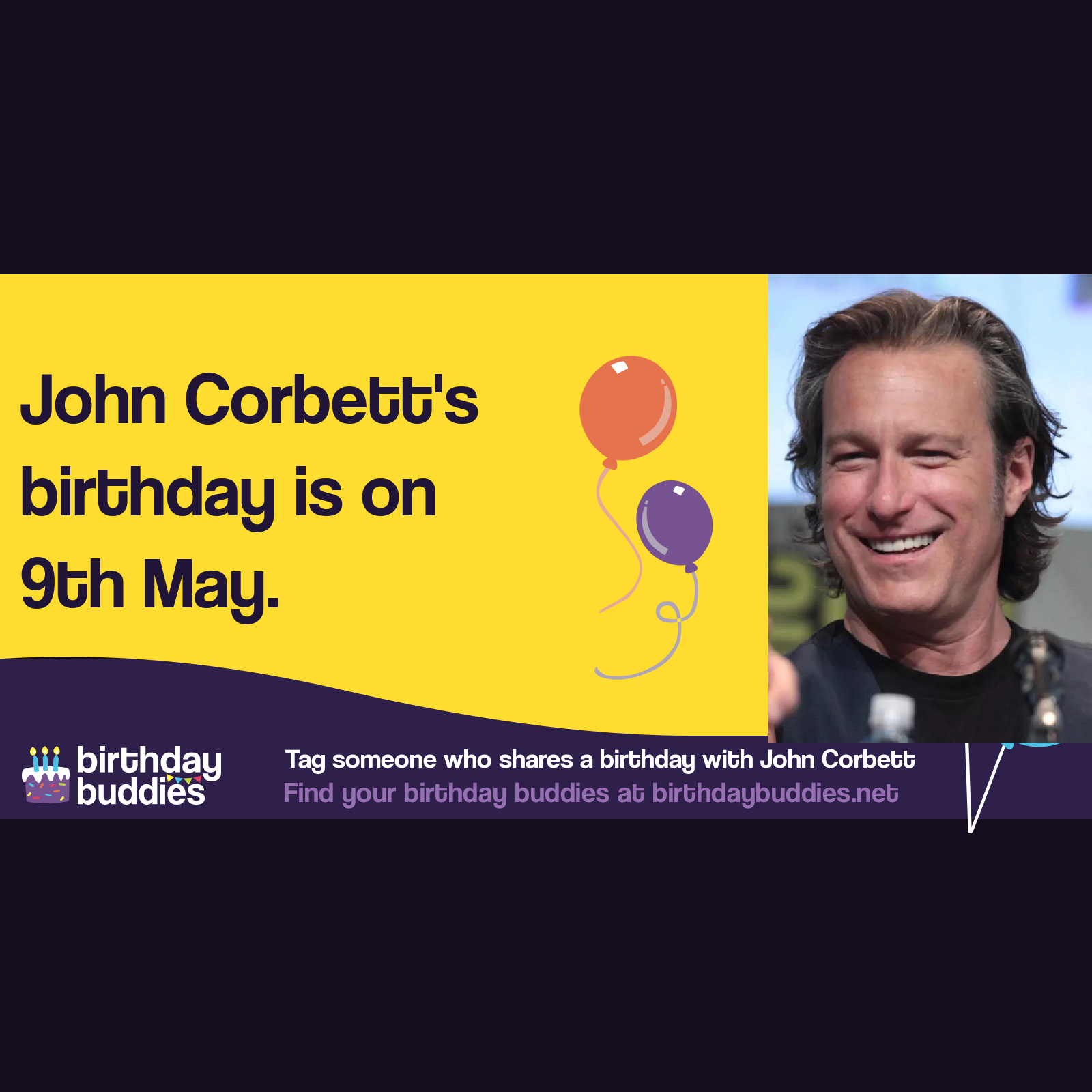 John Corbett's birthday is 9th May 1961
