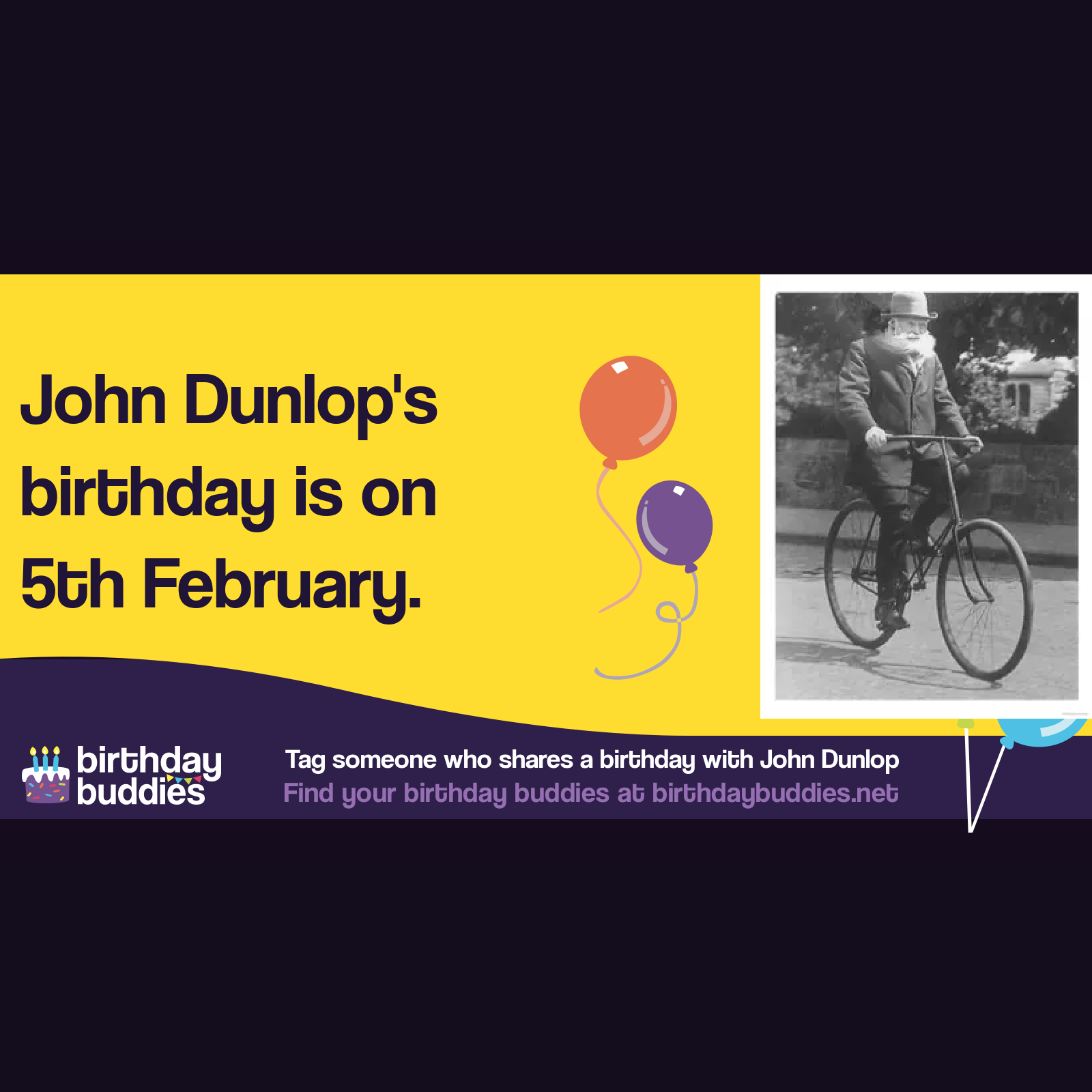 John Dunlop's birthday was 5th February 1840