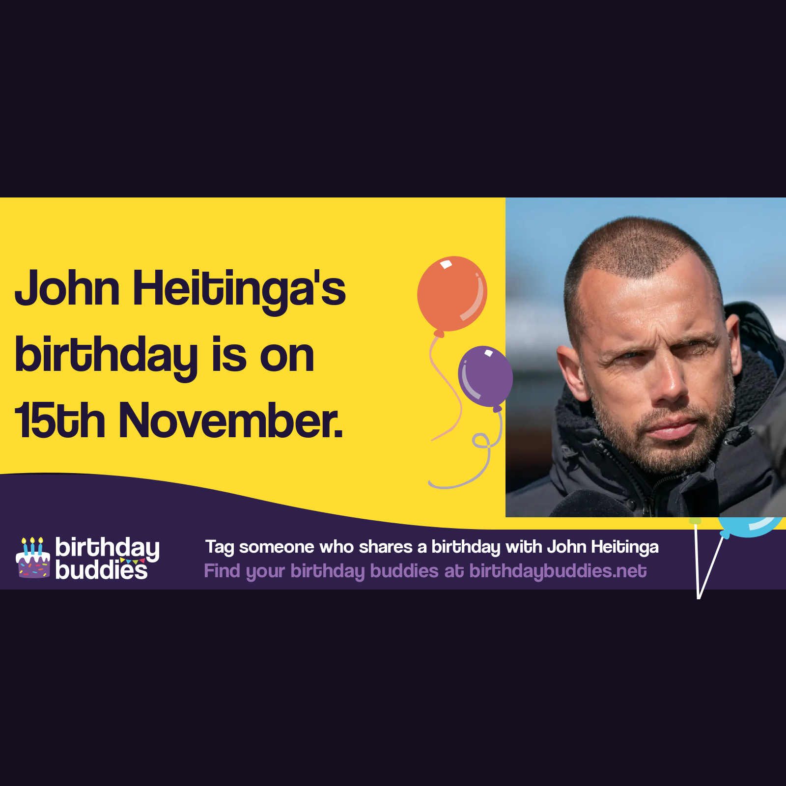 John Heitinga's birthday is 15th November 1983