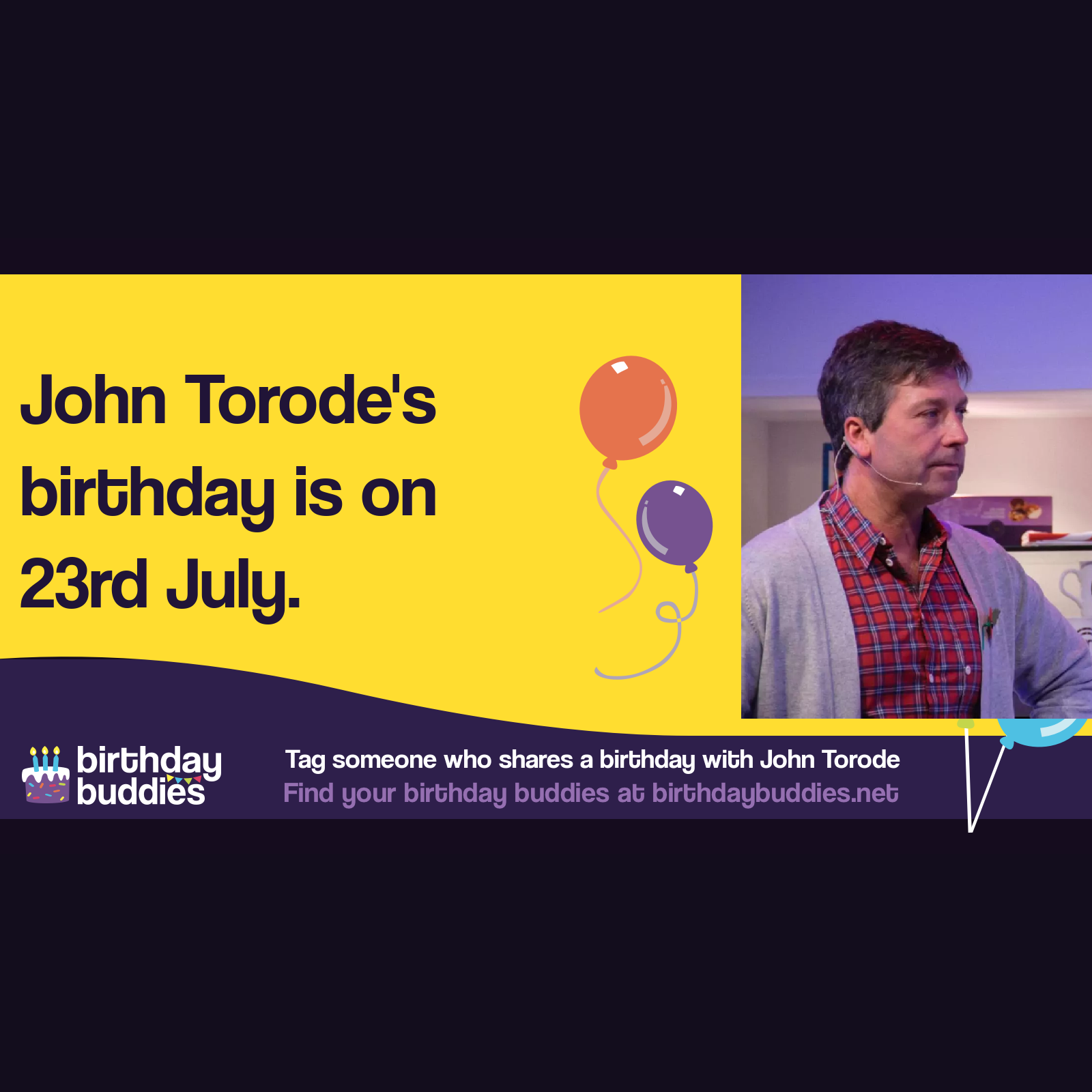 John Torode's birthday is 23rd July 1965