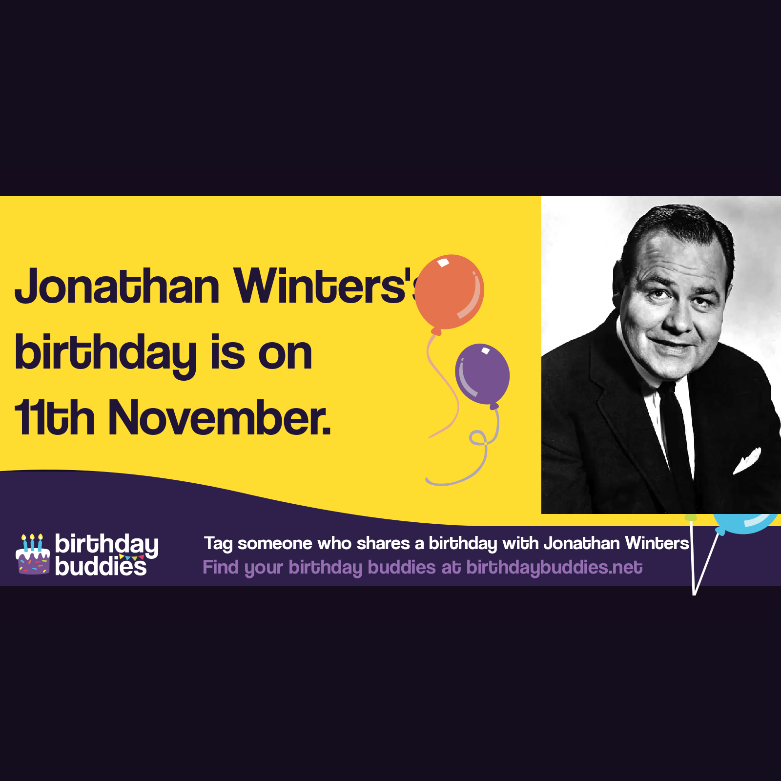Jonathan Winters's birthday was 11th November 1925