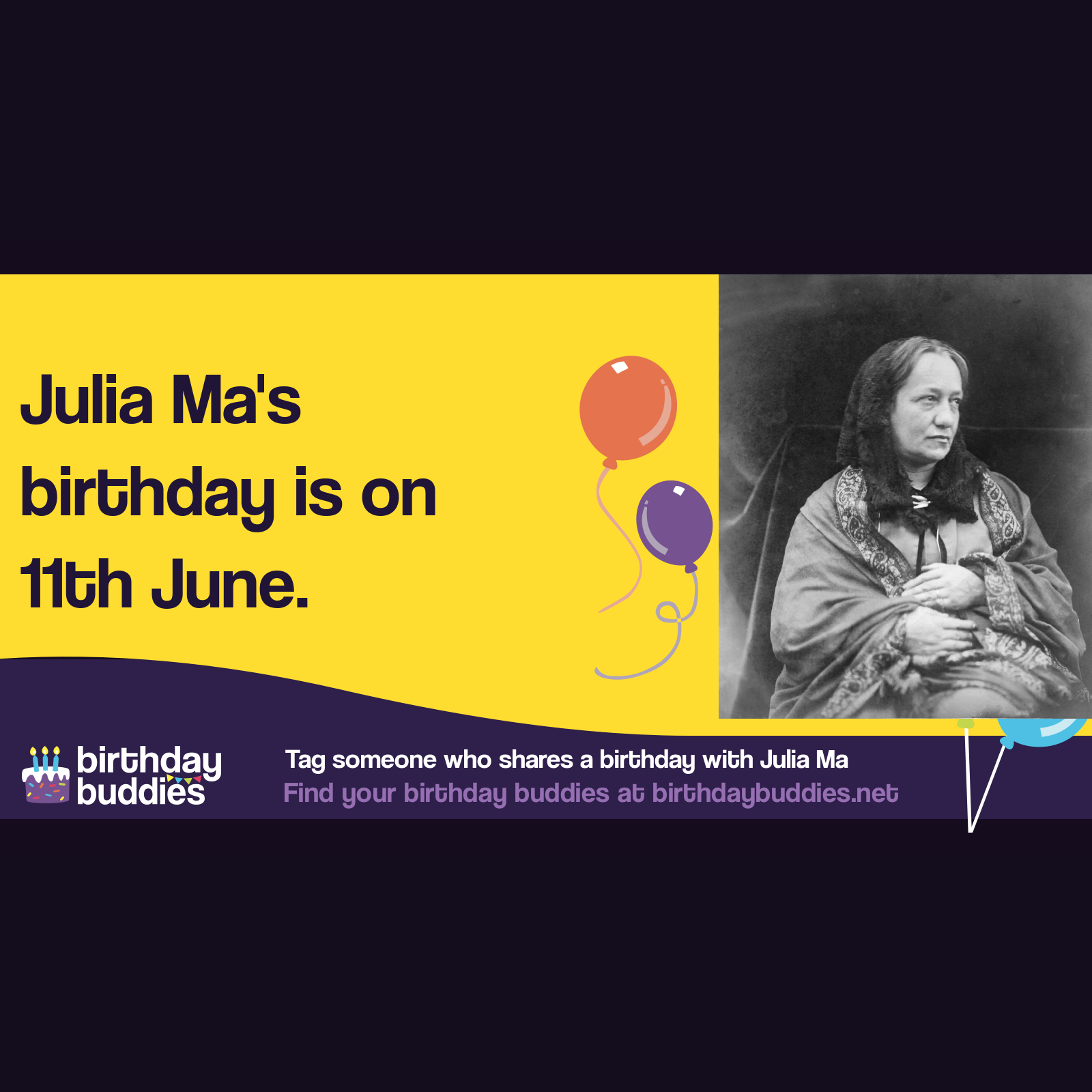 Julia Ma's birthday was 11th June 1815