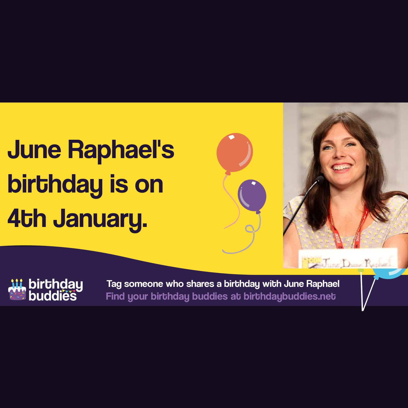 June Raphael's birthday is 4th January 1980
