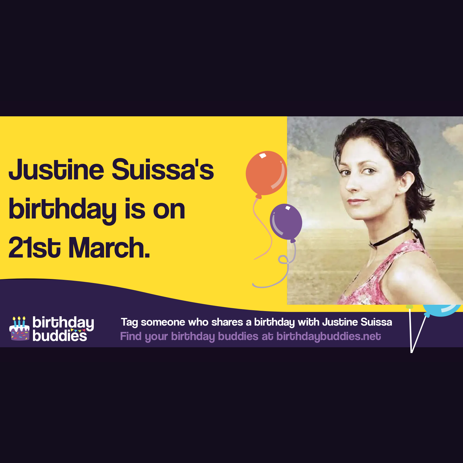 Justine Suissa's birthday is 21st March 1970