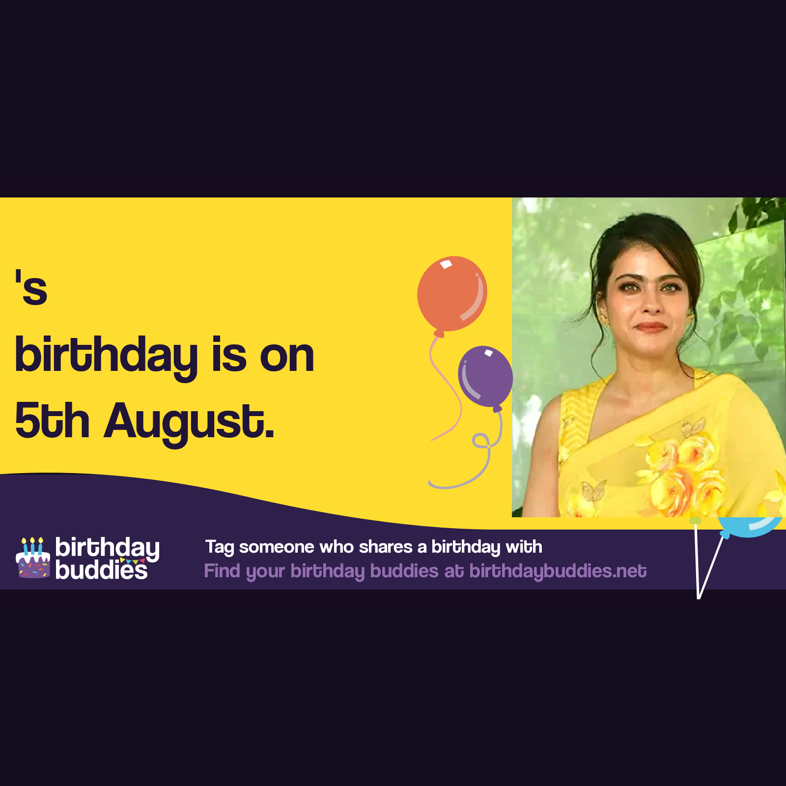 's birthday is 5th August 1974