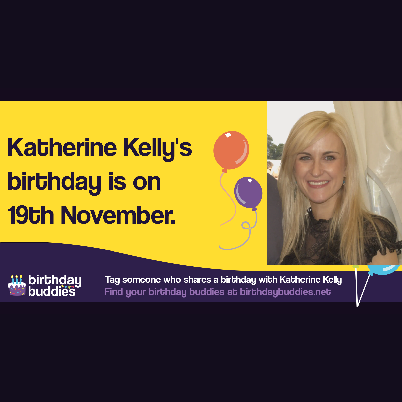 Katherine Kelly's birthday is 19th November 1979
