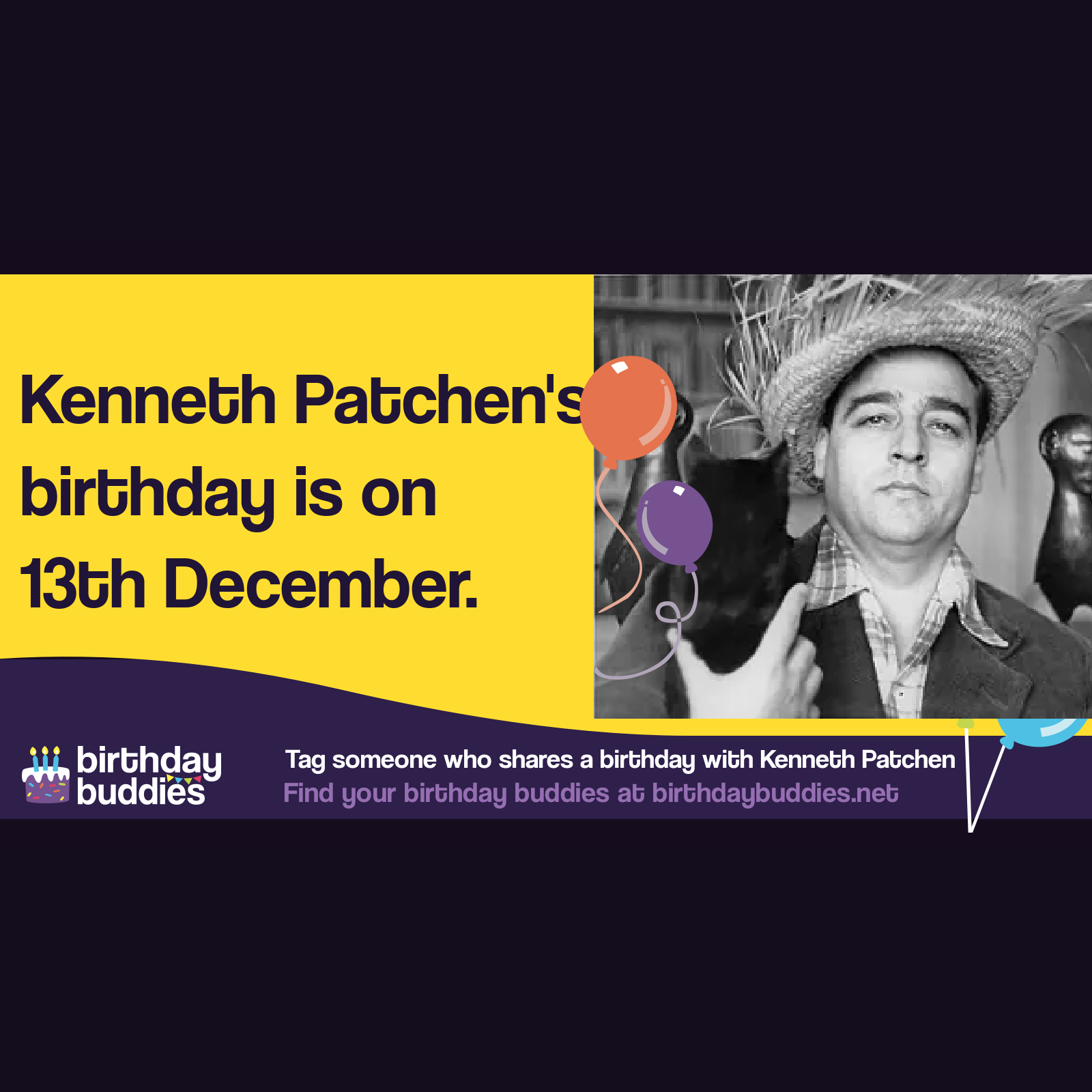 Kenneth Patchen's birthday was 13th December 1911