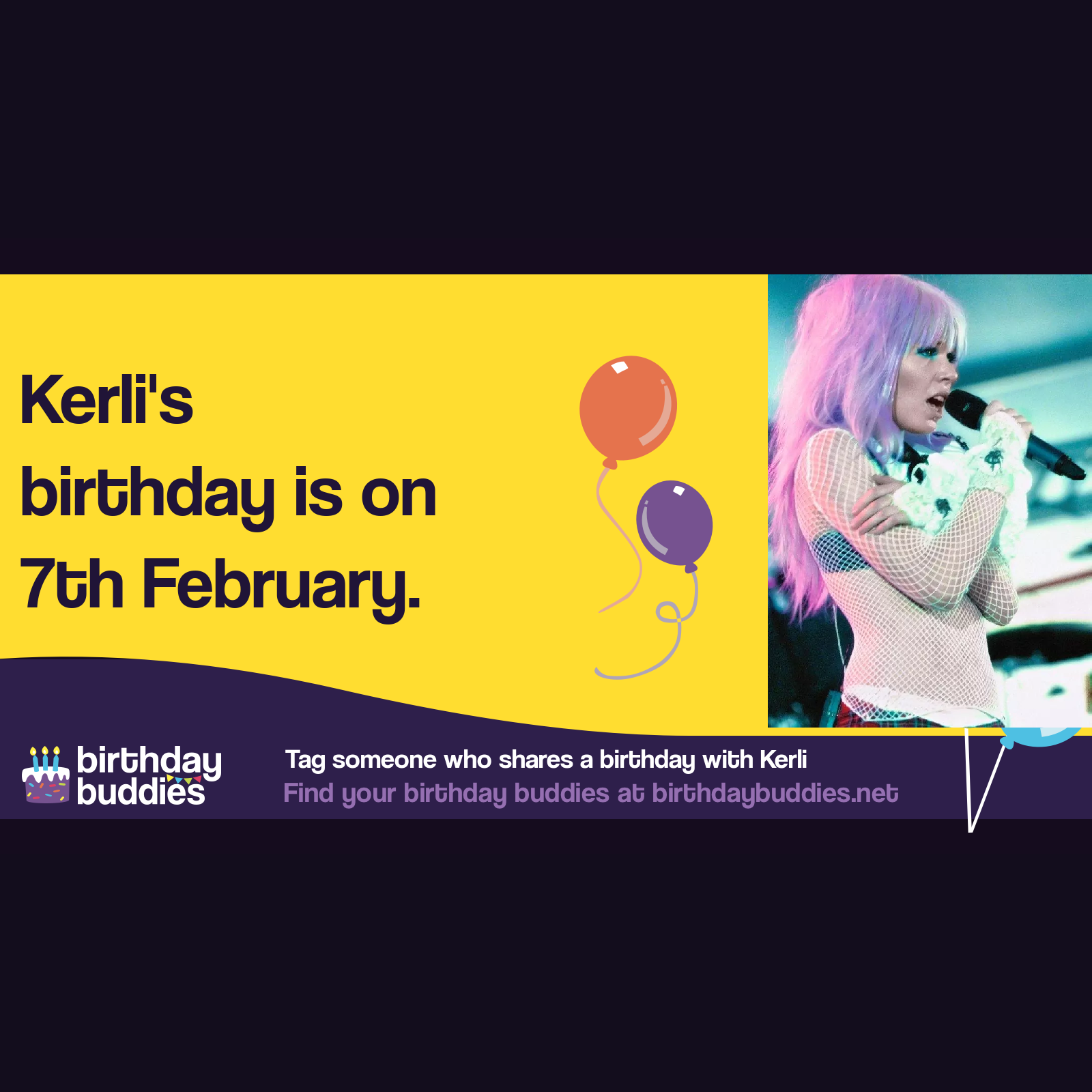 Kerli's birthday is 7th February 1987