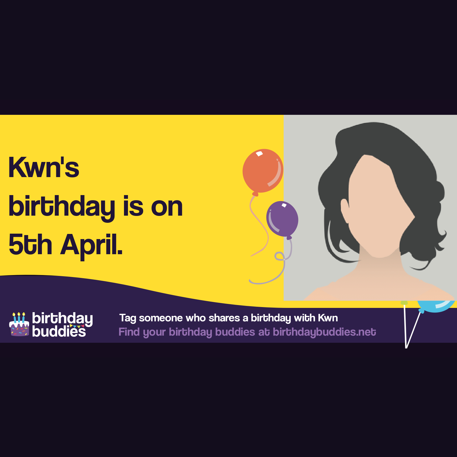 Kwn's birthday is 5th April 2000