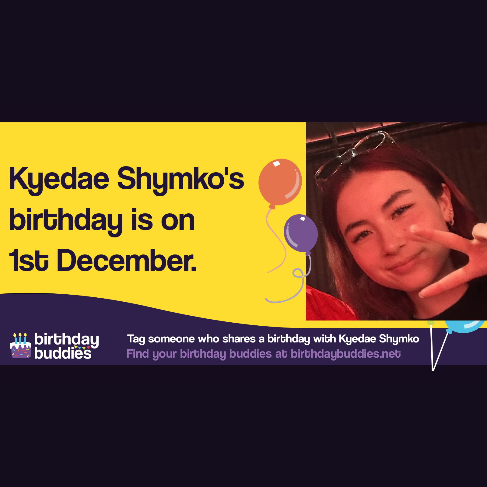 Kyedae Shymko's birthday is 1st December 2001