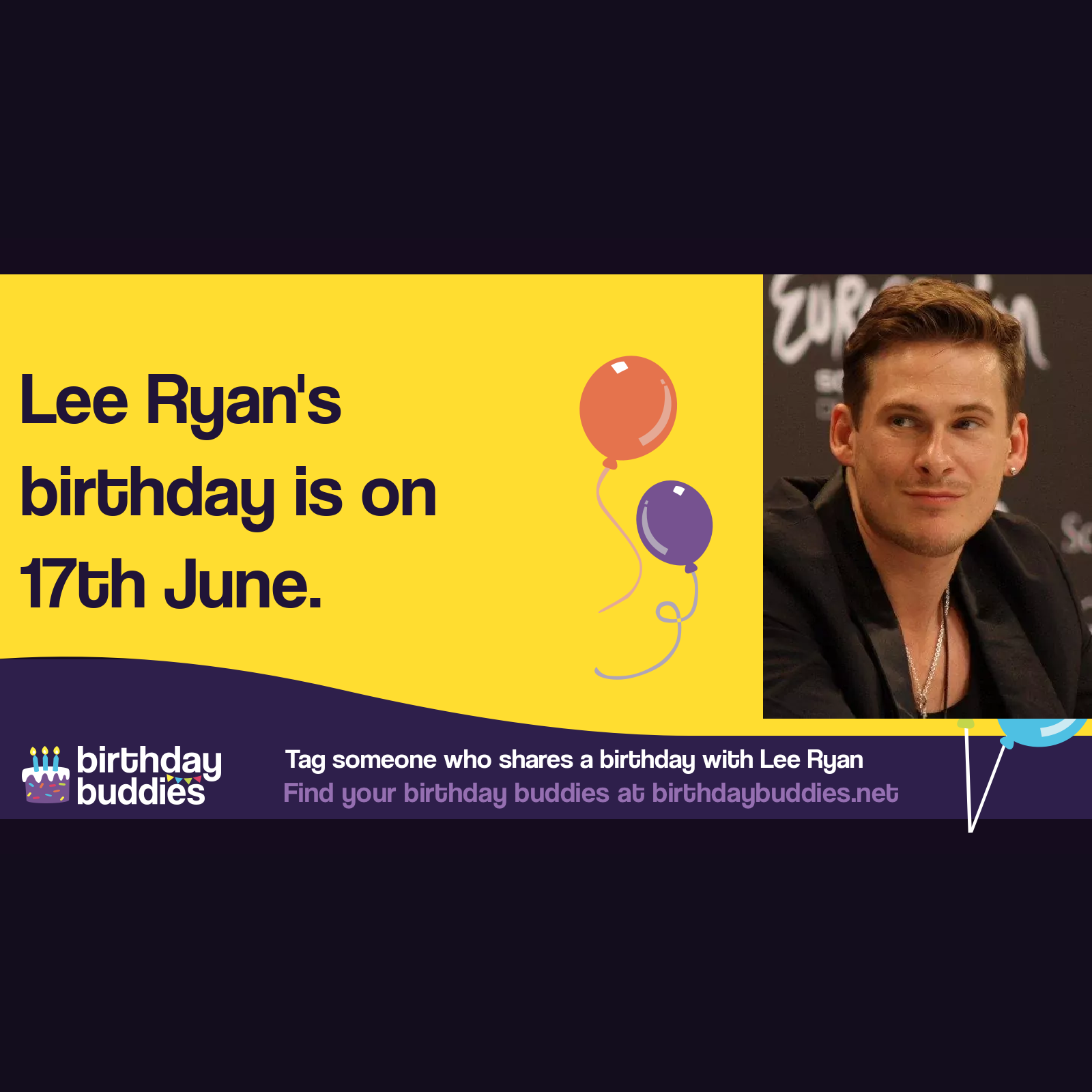 Lee Ryan's birthday is 17th June 1983
