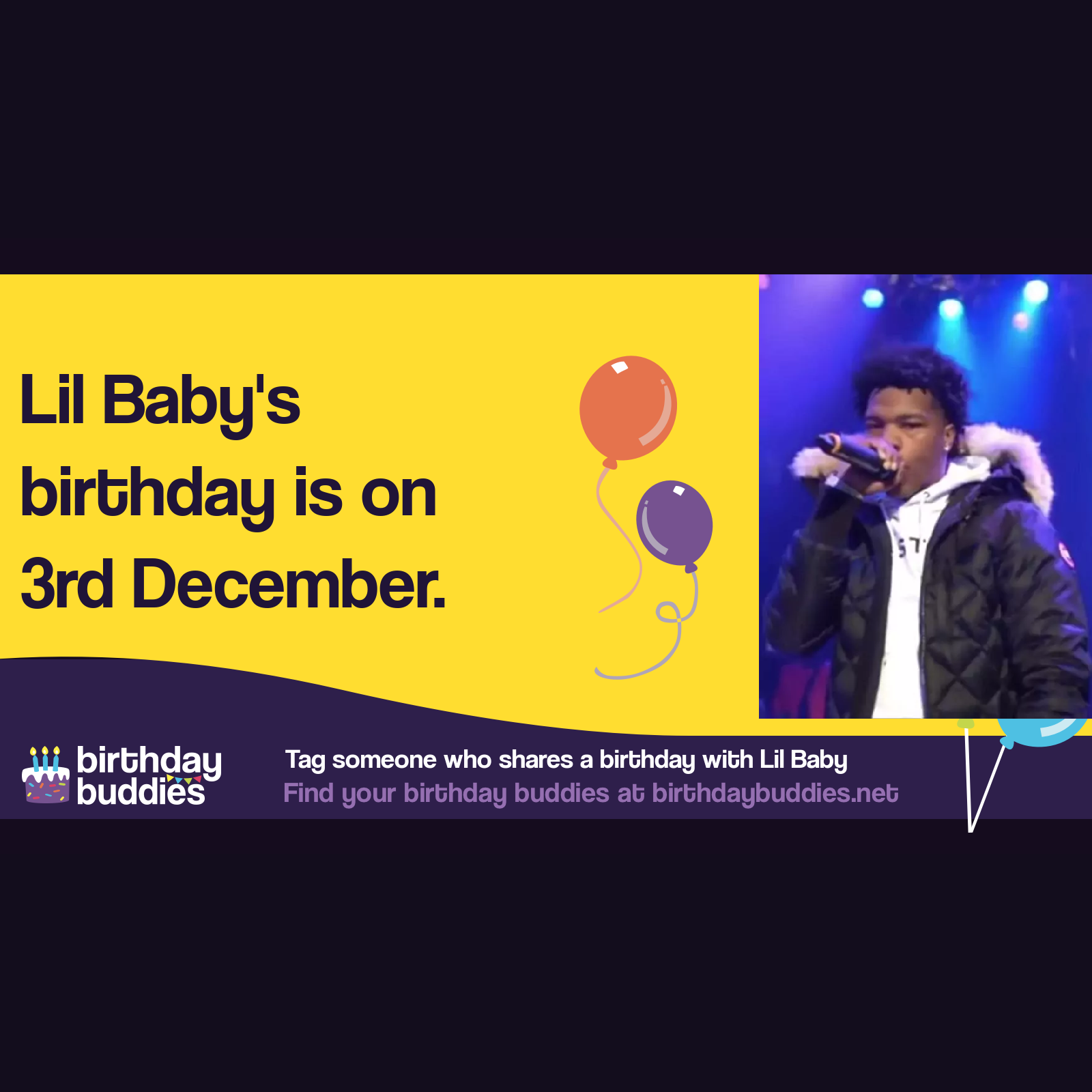 Lil Baby's birthday is 3rd December 1994