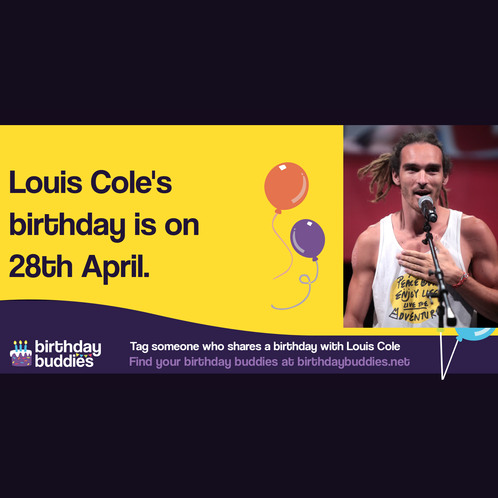 Louis Cole's birthday is 28th April 1983