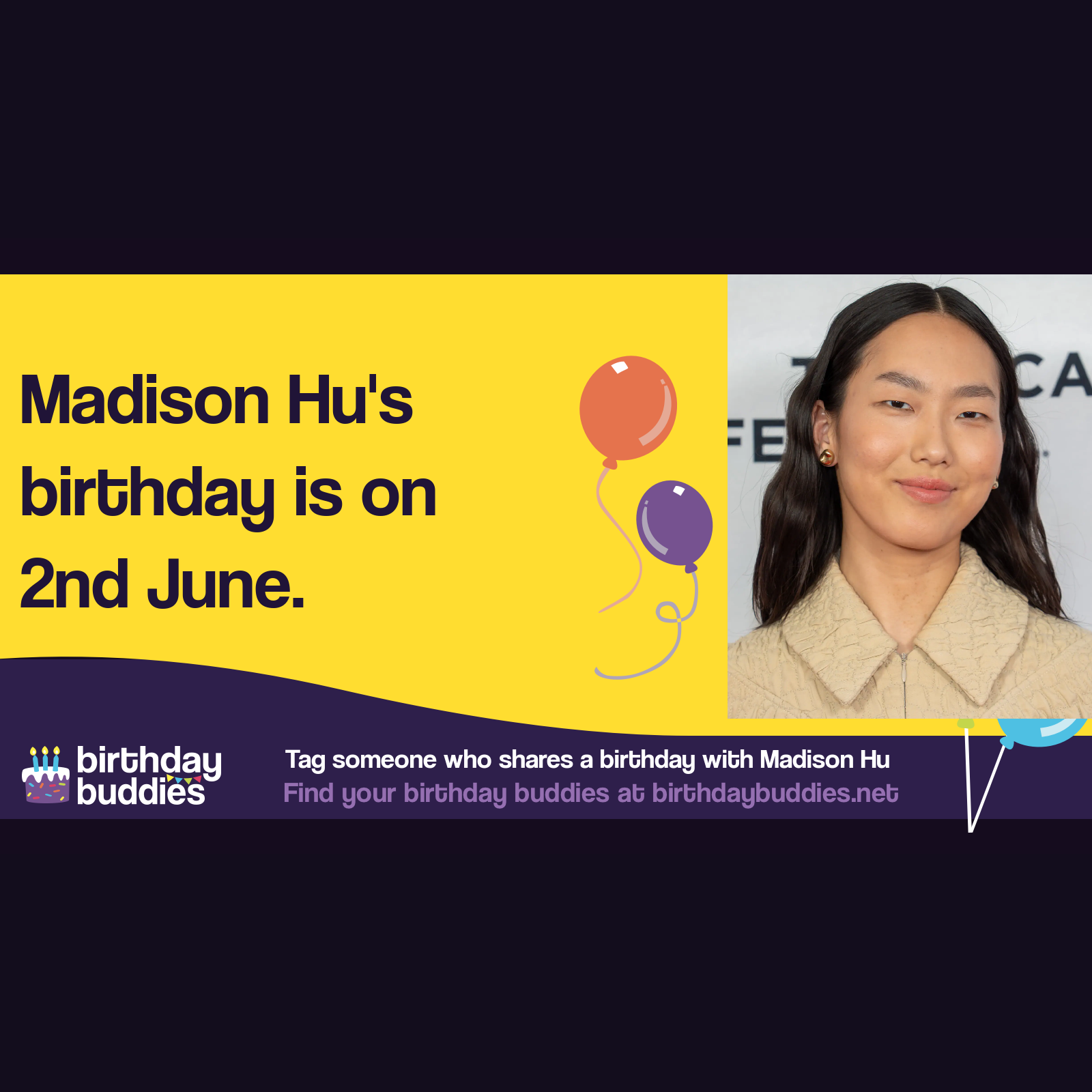 Madison Hú's birthday is 2nd June 2002