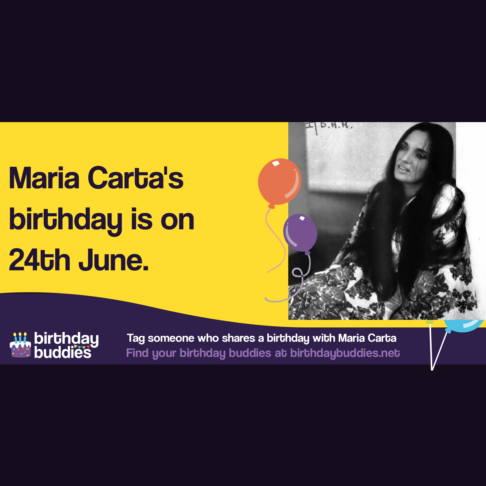 Maria Carta's birthday was 24th June 1934