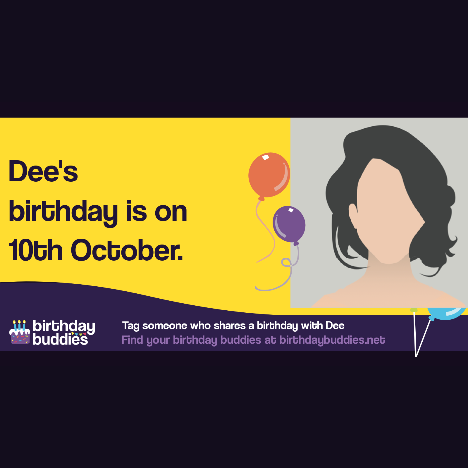 Dee's birthday is 10th October 1994