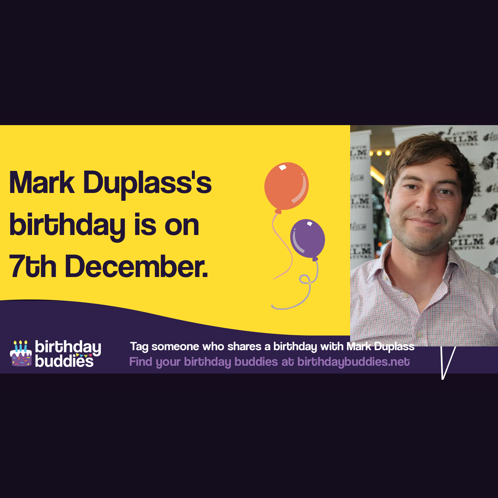Mark Duplass's birthday is 7th December 1976