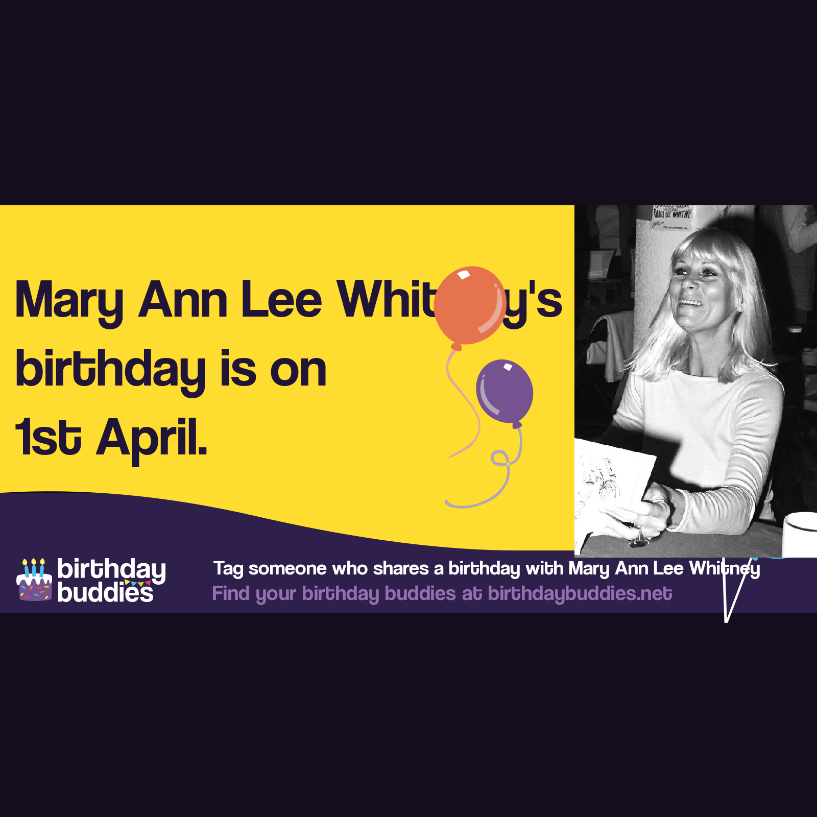 Mary Ann Lee Whitney's birthday was 1st April 1930