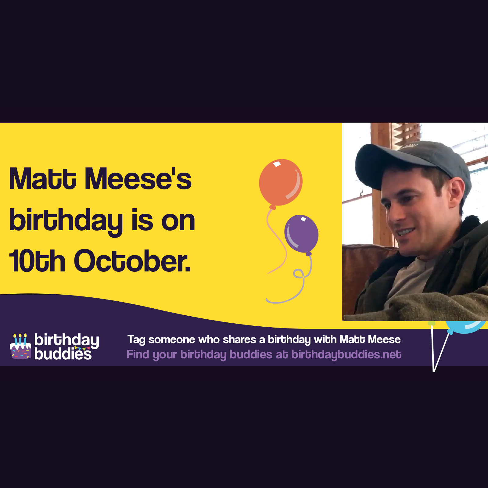 Matt Meese's birthday is 10th October 1983