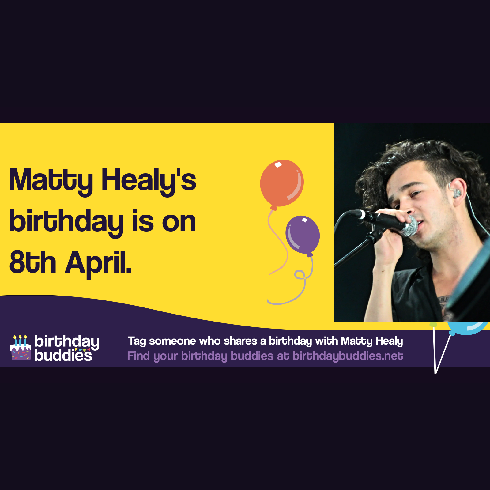 Matty Healy's birthday is 8th April 1989