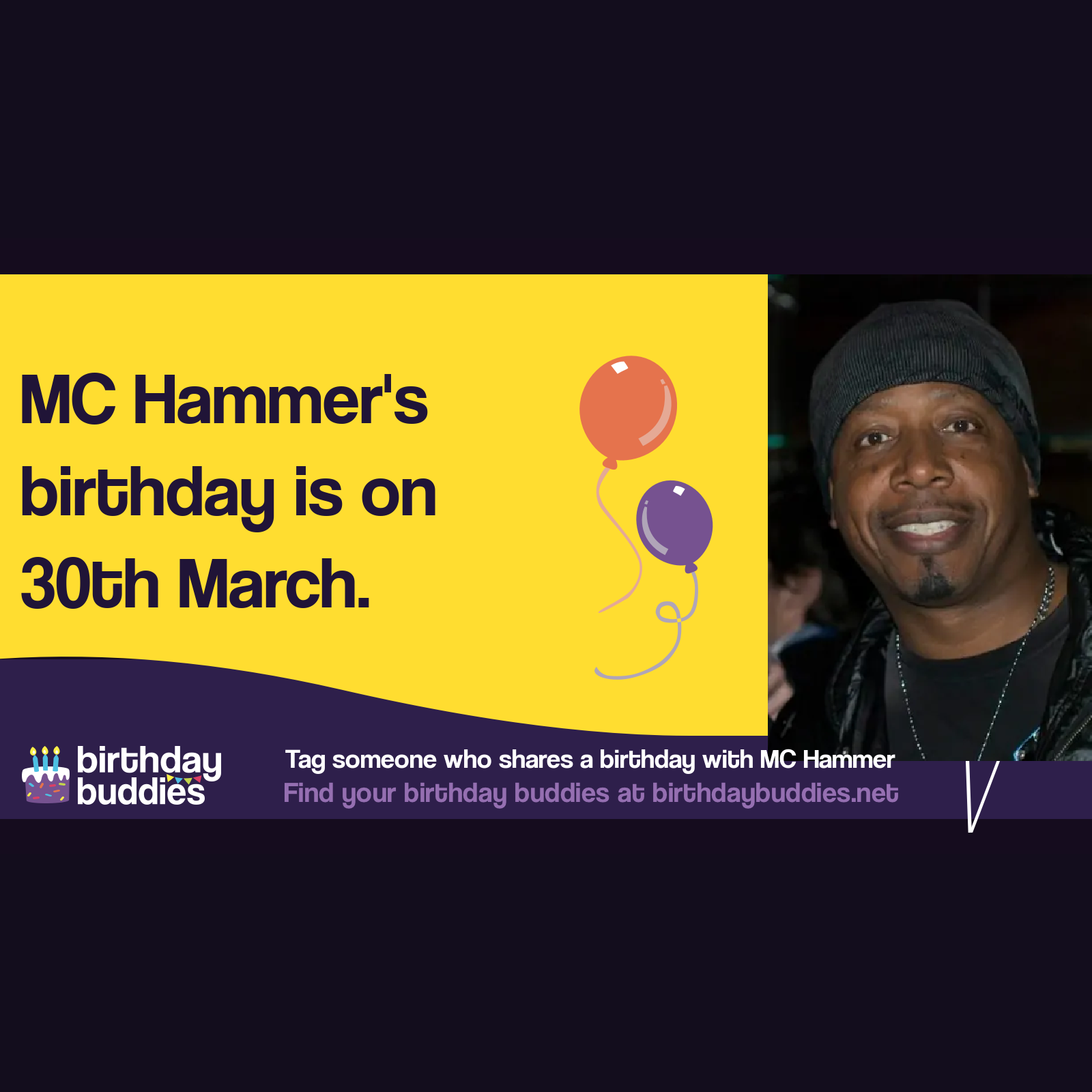 MC Hammer's birthday is 30th March 1962